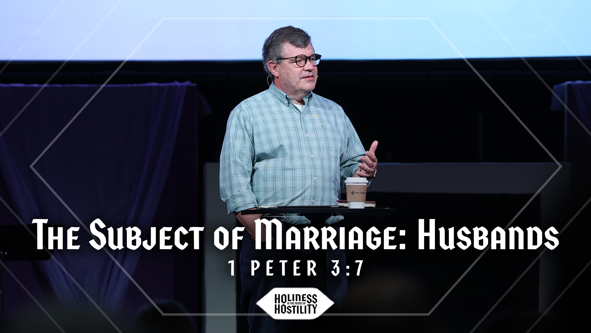 The Subject of Marriage: Husbands | 1 Peter 3:7