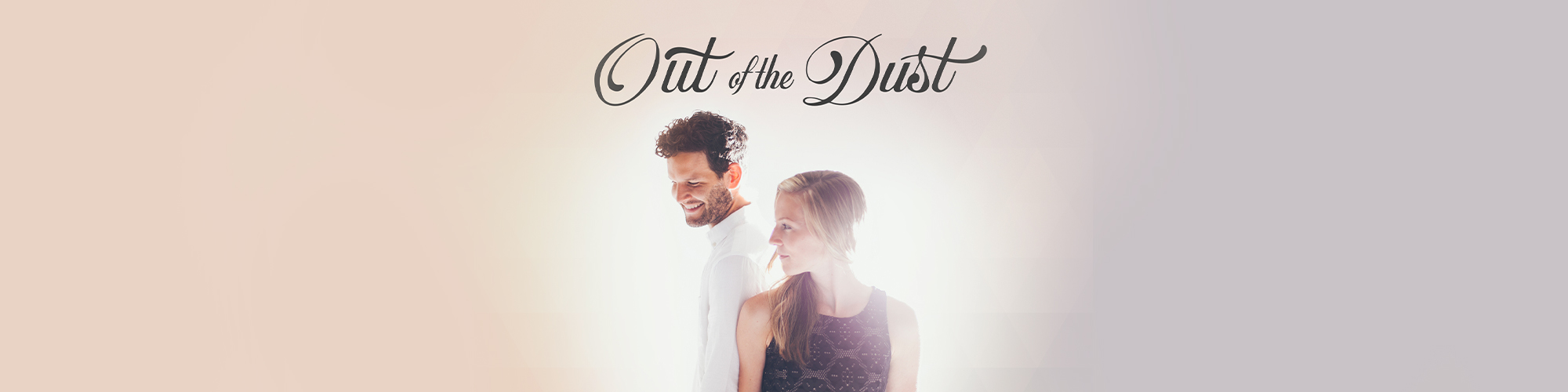 Out Of The Dust | We Are Calvary