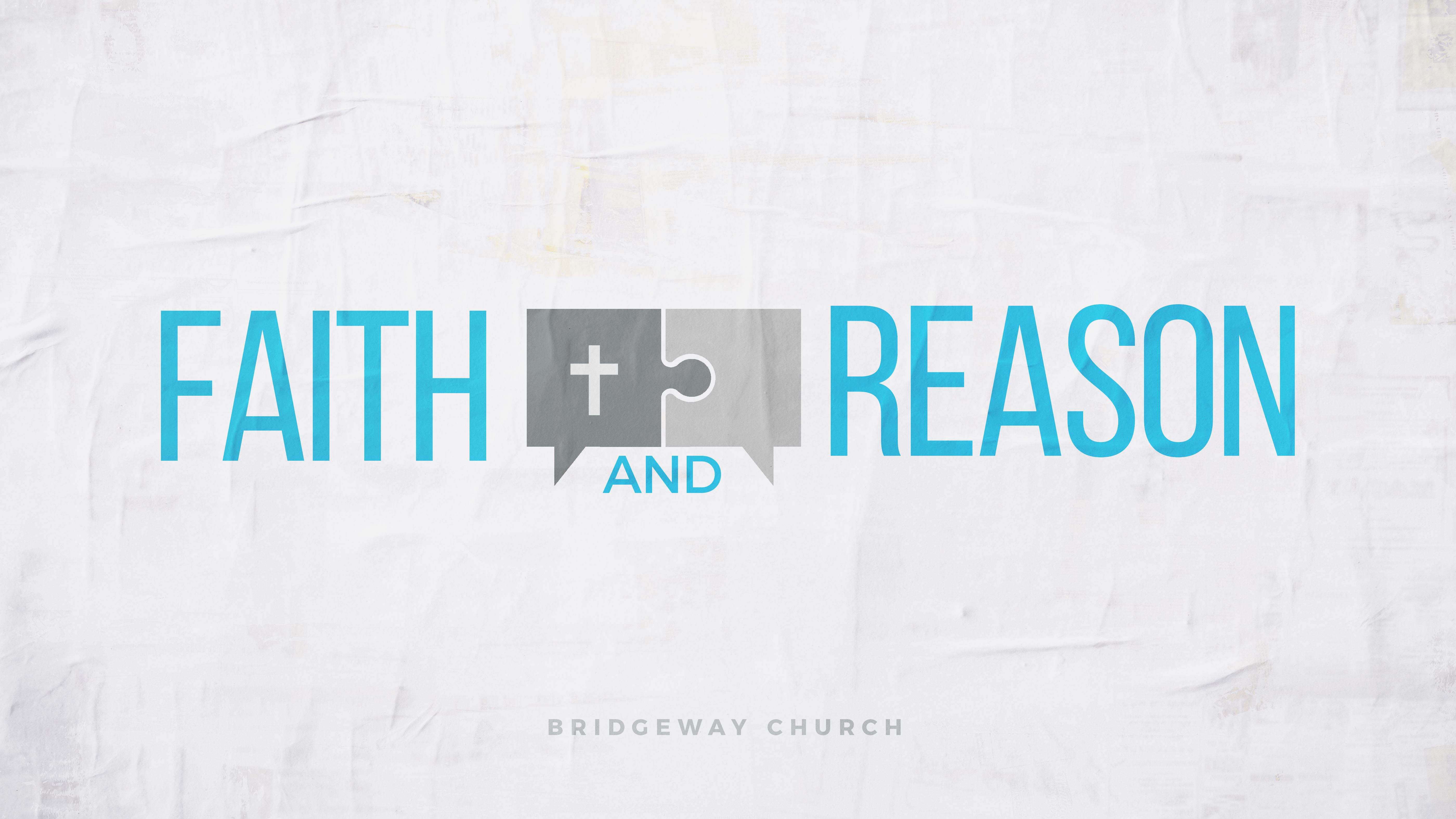 Faith And Reason – Part V | Bridgeway Amelia