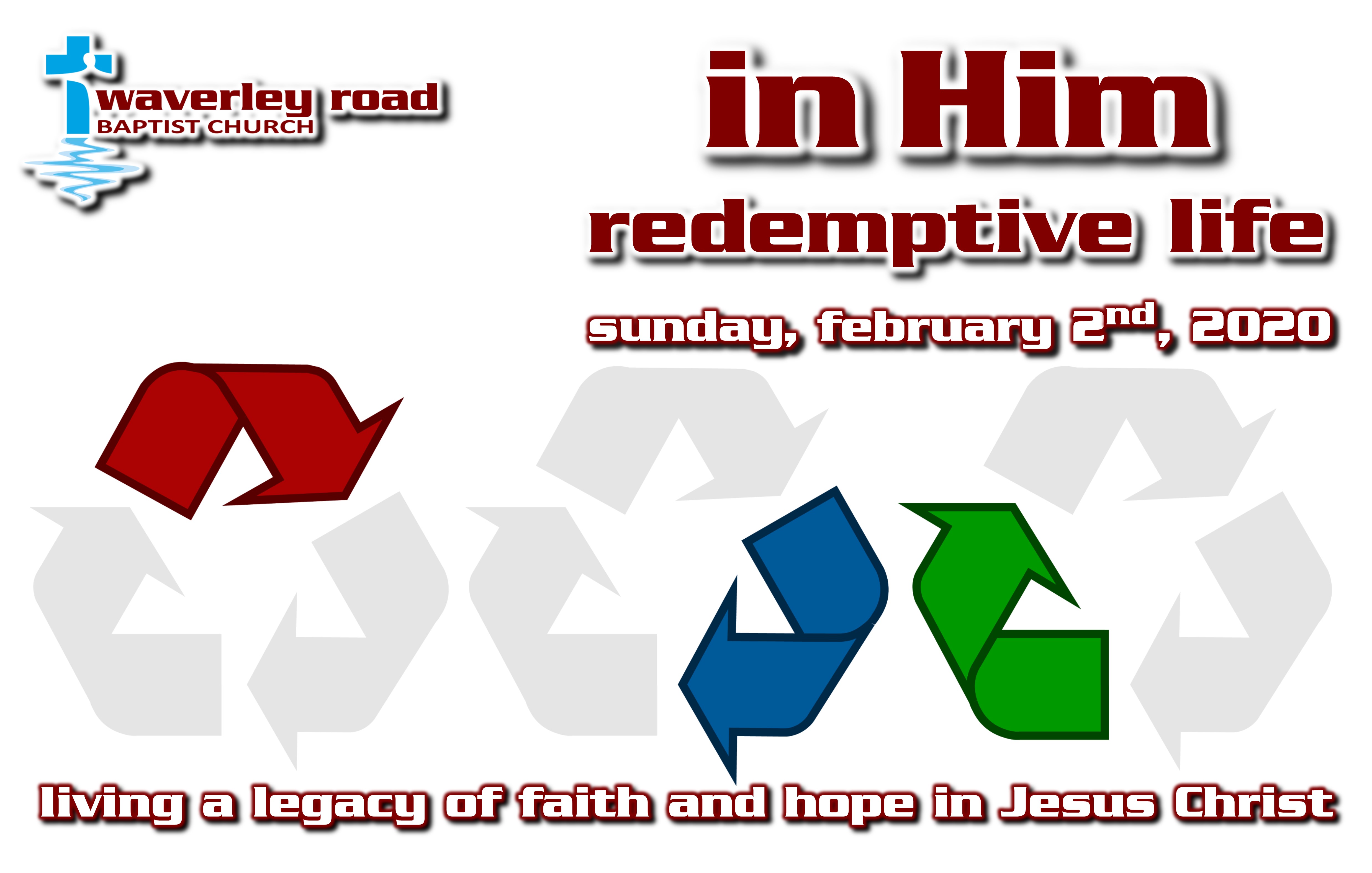 the redemptive life… in Him | Waverley Road Baptist Church