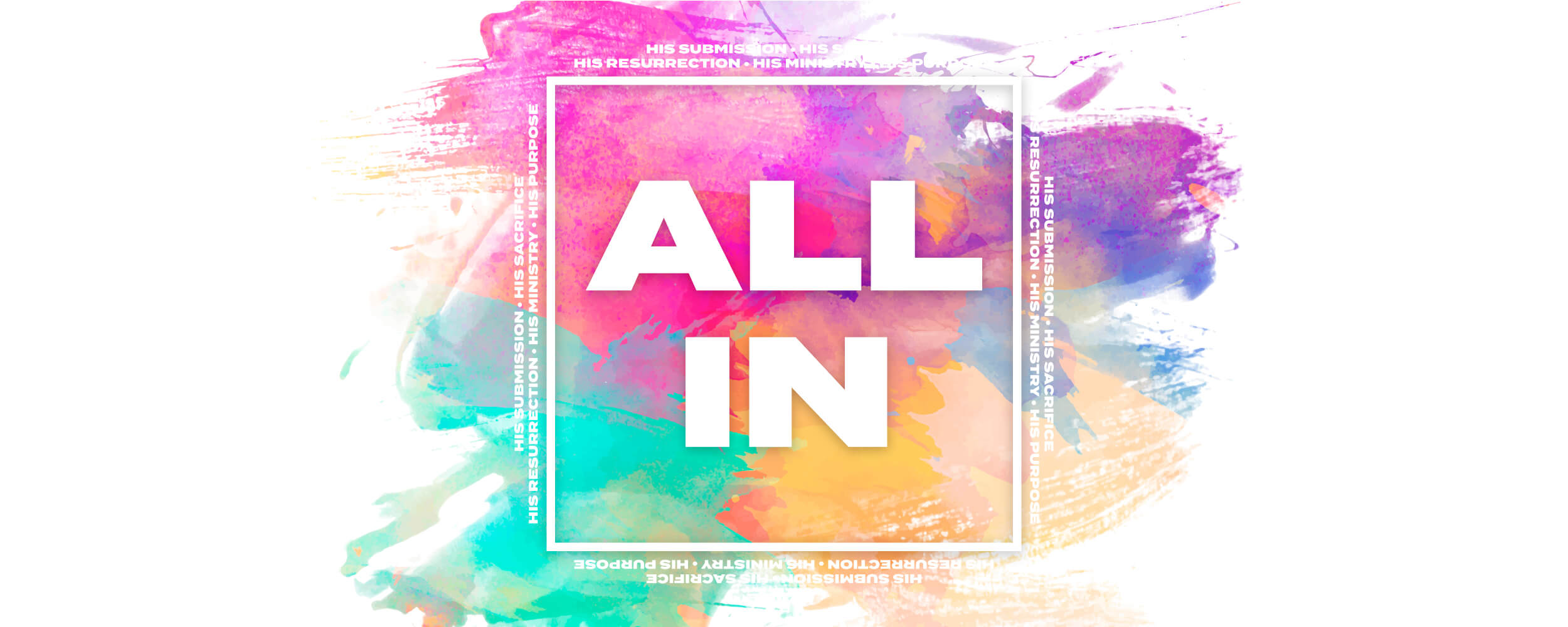 All In - His Resurrection