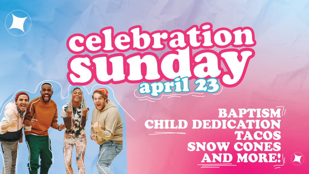 Celebration Sunday | Discovery Christian Church
