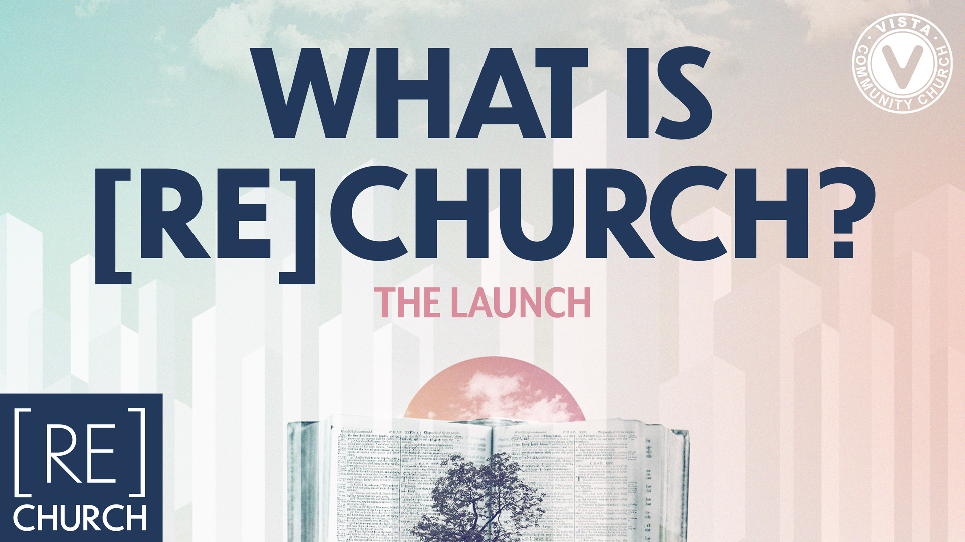 The Launch: What Is [RE]CHURCH?