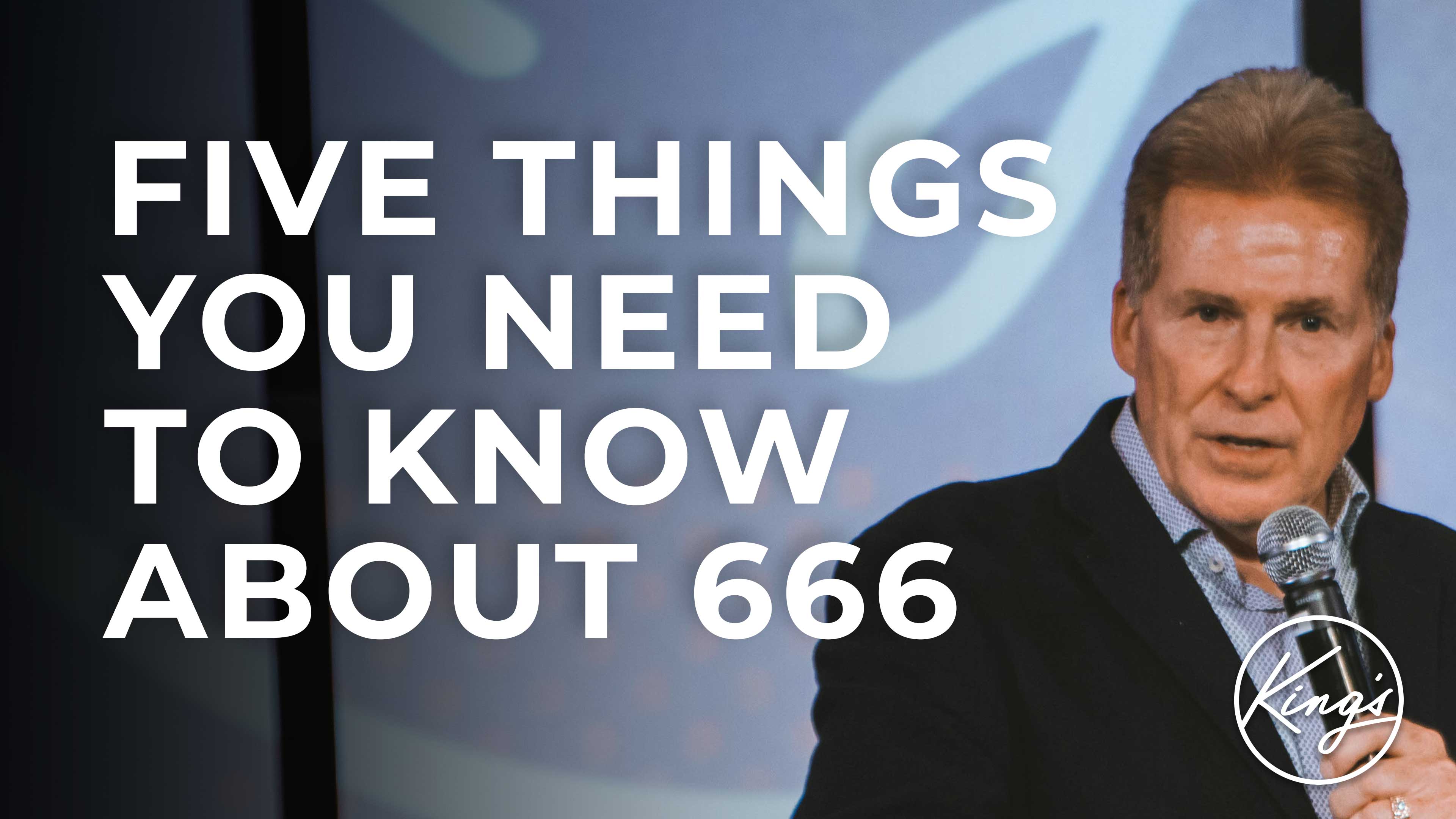 Five Things You Need to Know About 666 | King’s Wasilla