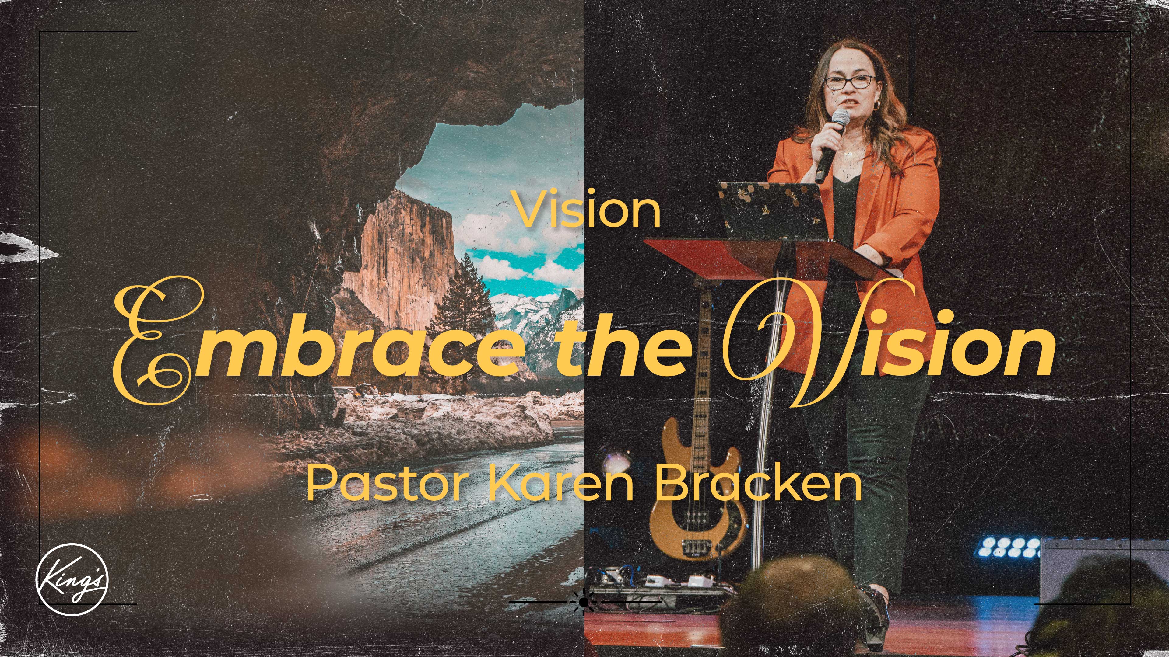 Embrace the Vision | Vision | King’s Wasilla