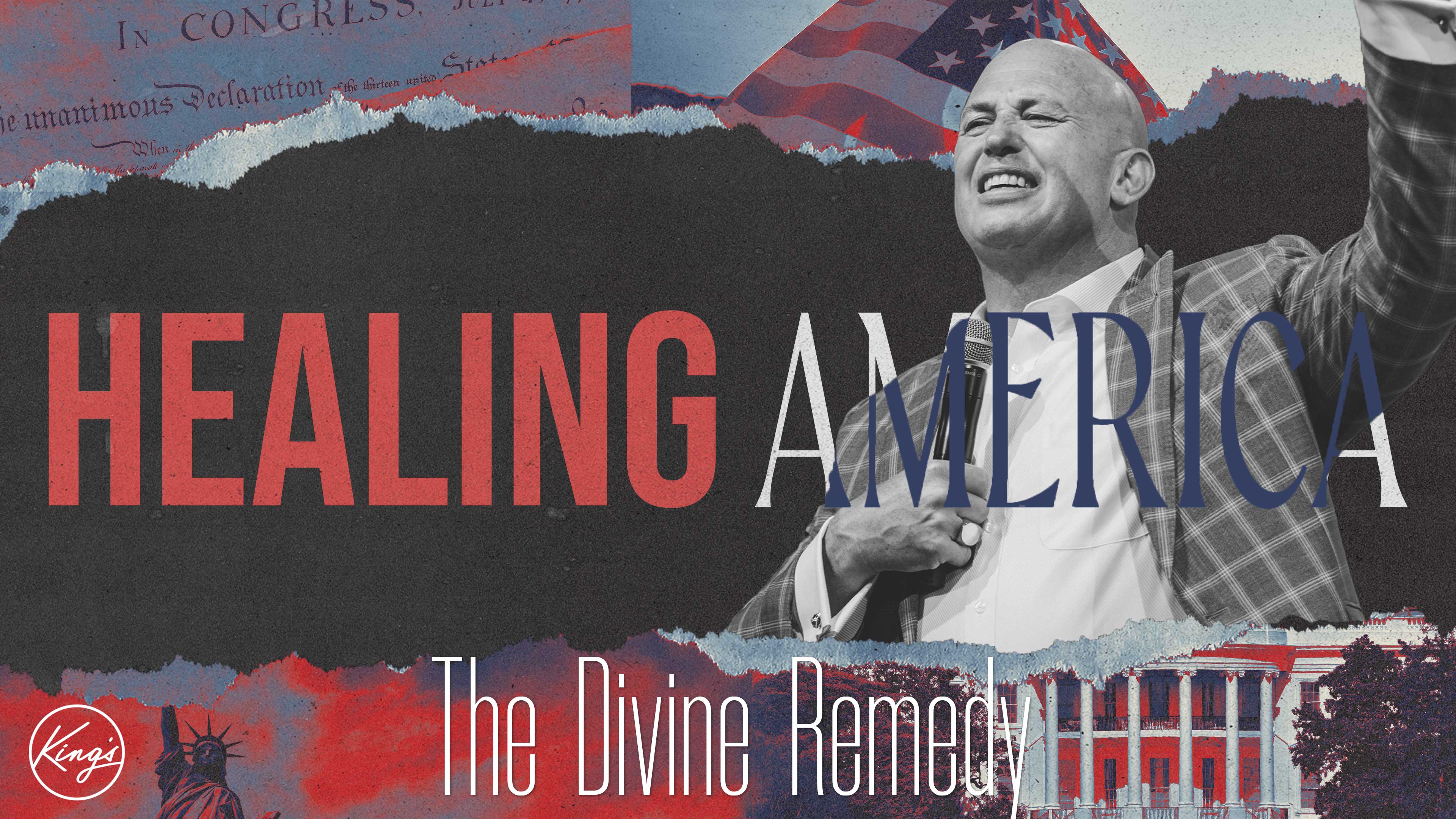 The Divine Remedy | Healing America | King’s Wasilla