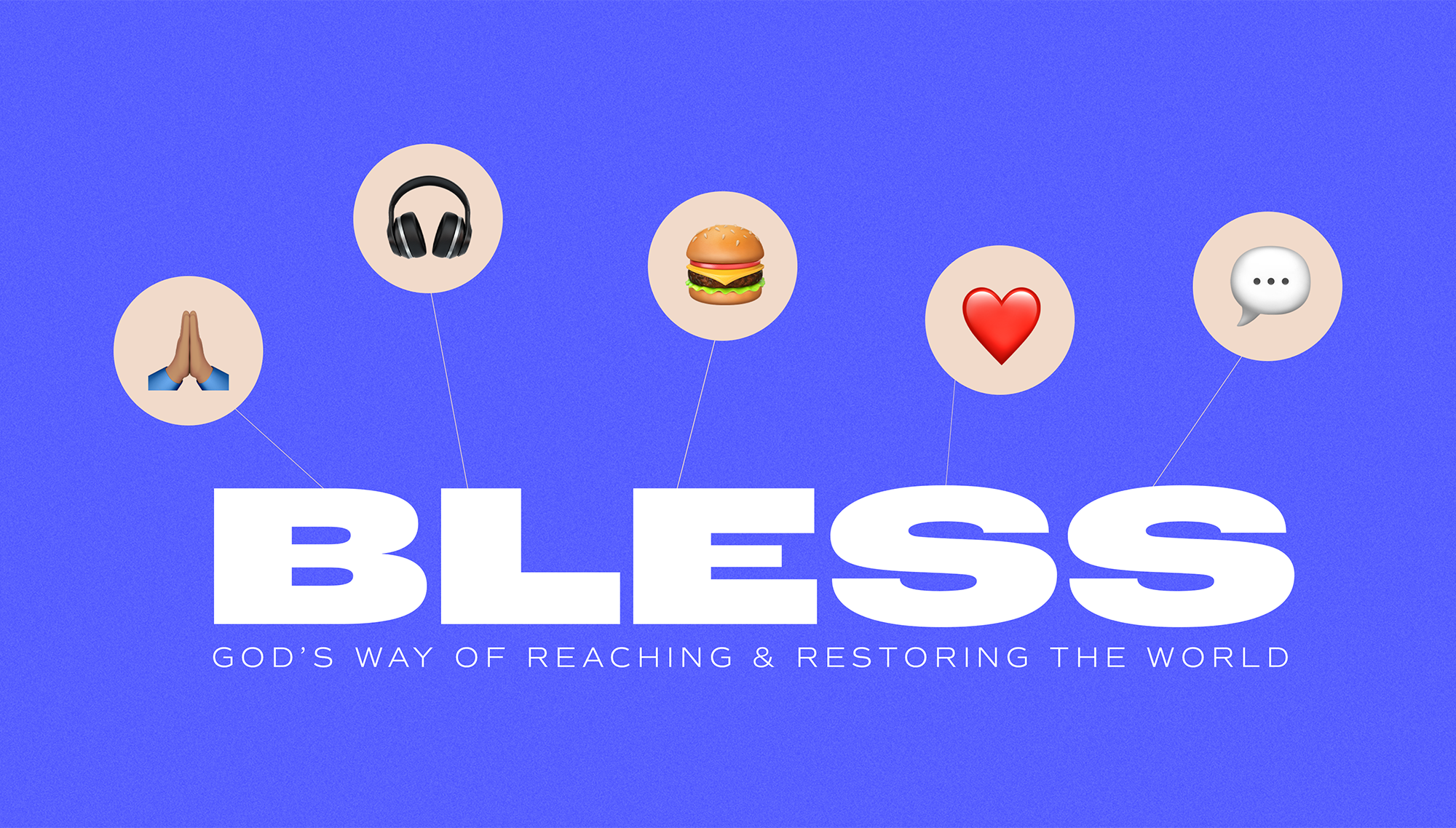 BLESS Sermon Series Parent Cues | McDonough Christian Church