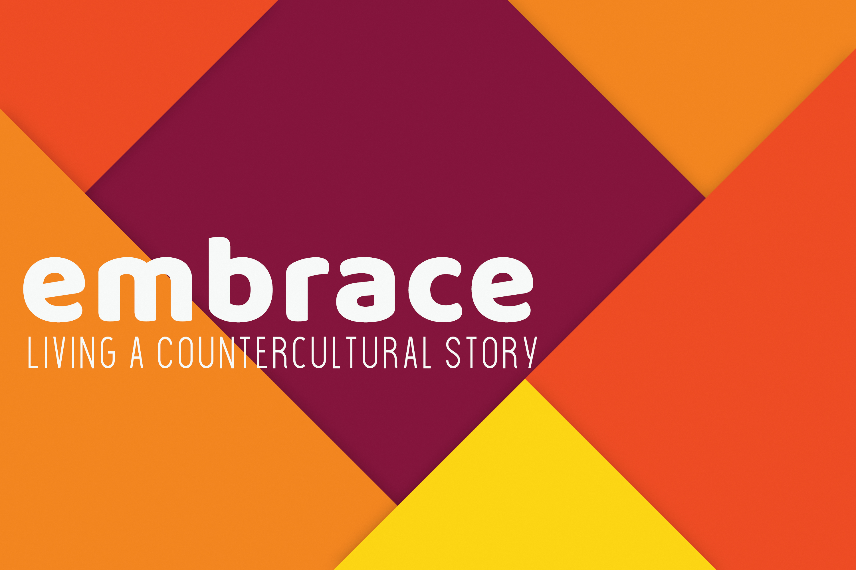 Embrace – Week 2 | Embrace Church