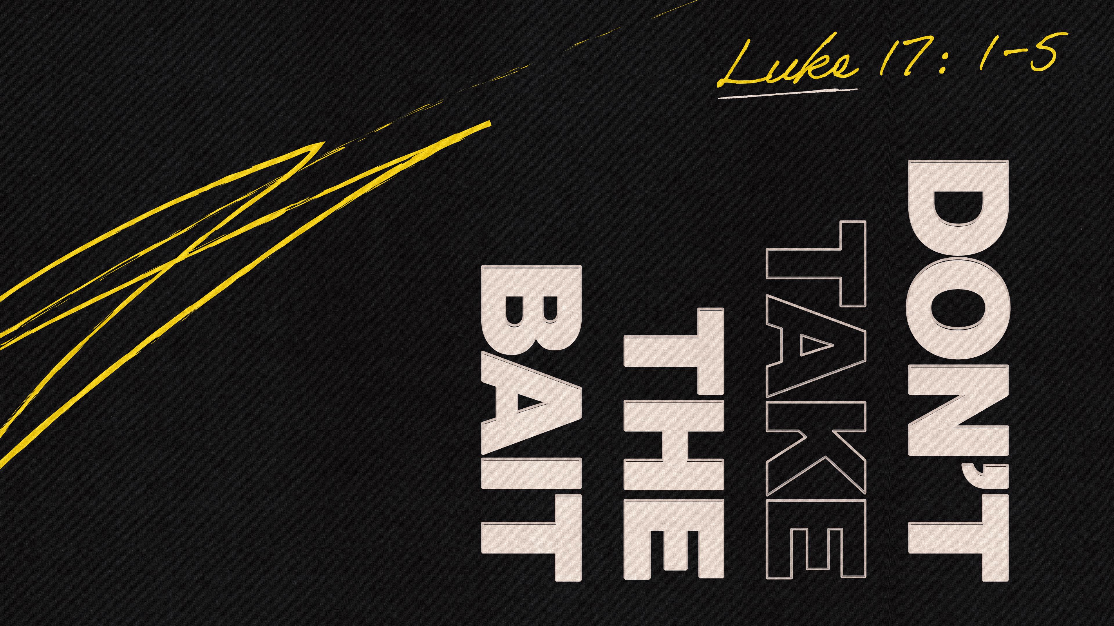 Don’t Take The Bait | Life Point Church