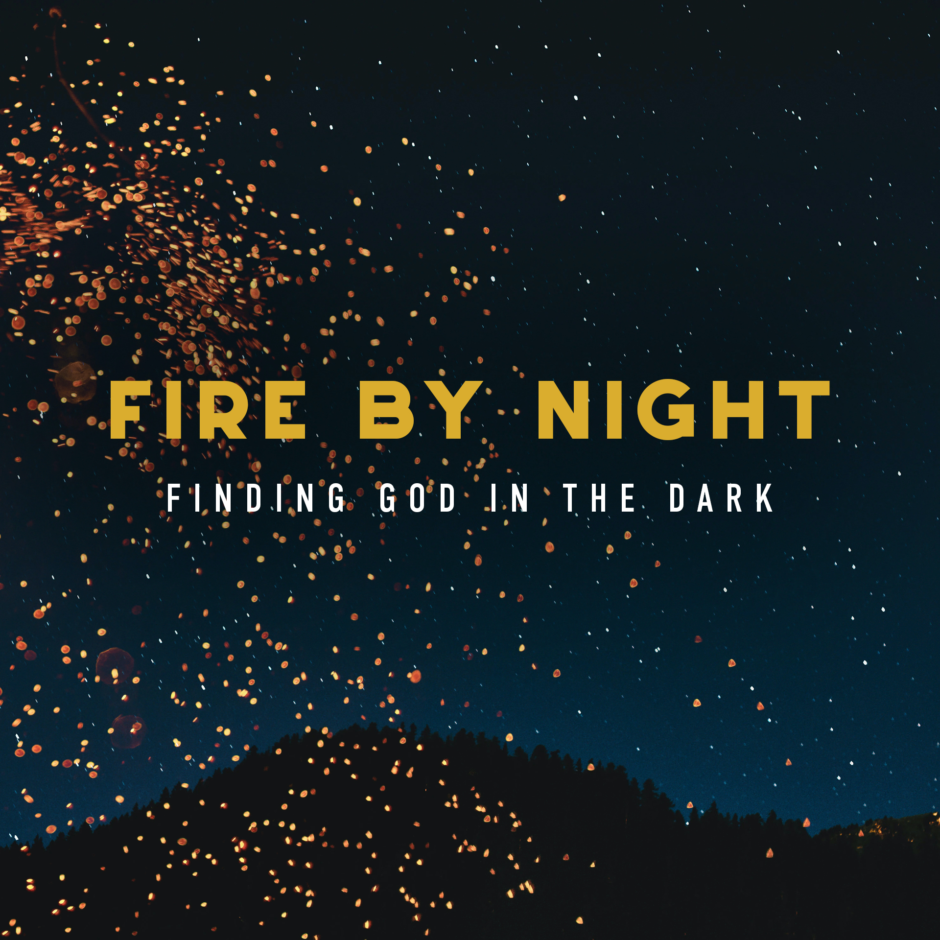 Fire by Night: Finding God in the Dark – Sermon #4 | Missio Dei Chicago