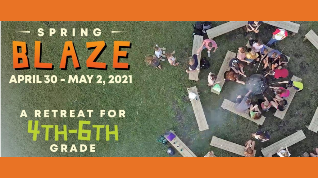 4th-6th Grade Spring Blaze Retreat