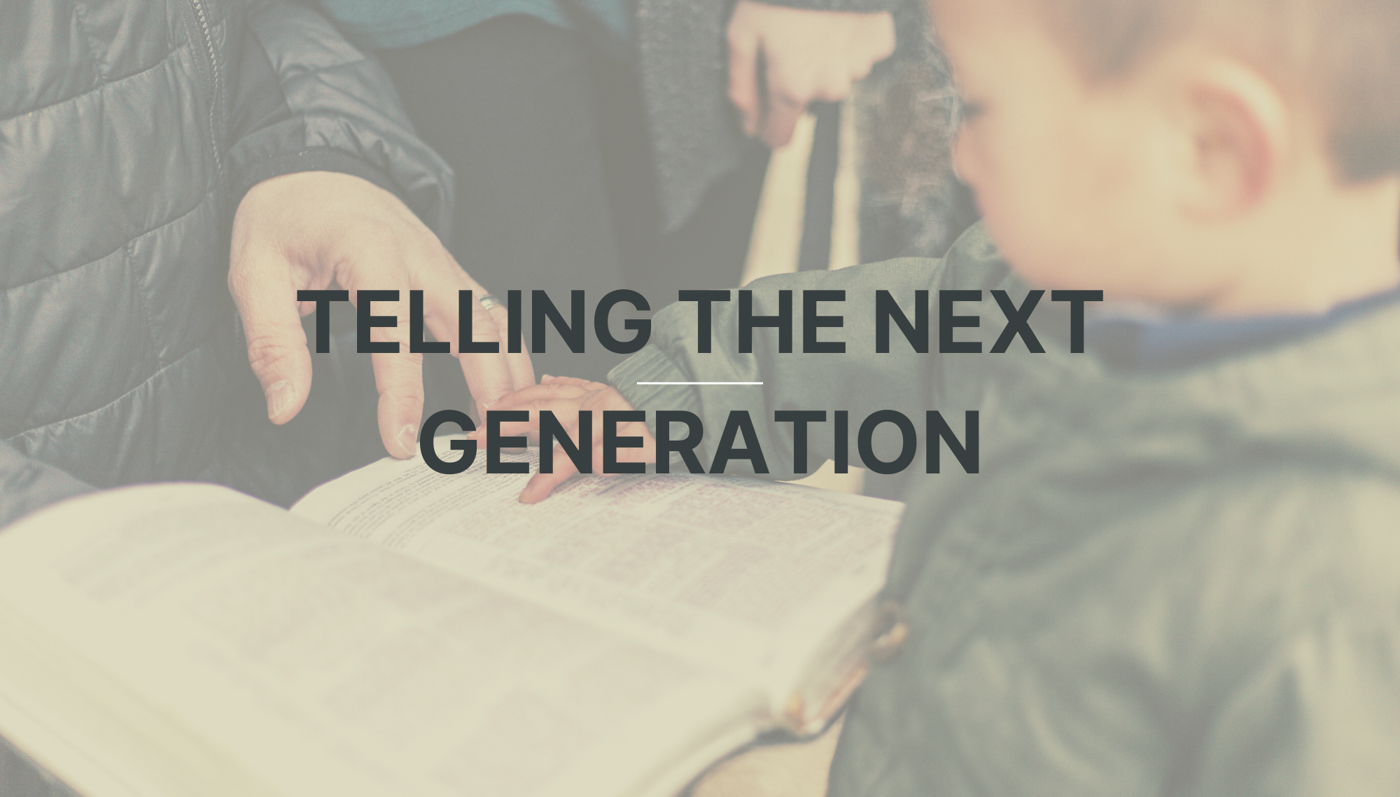 Telling the Next Generation | Country Oaks Baptist Church
