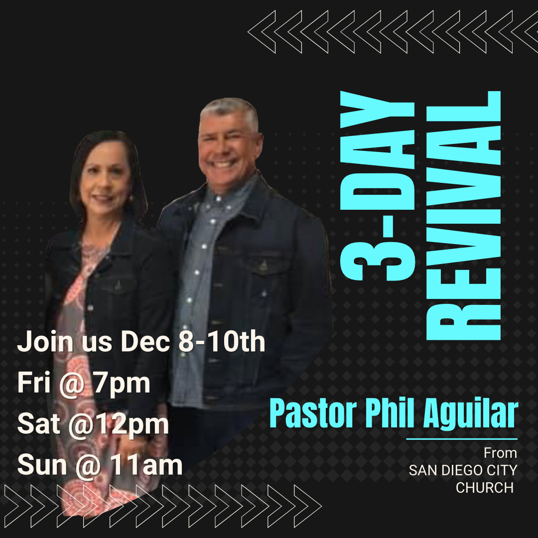 3-Day Revival with Pastor Phil Aguilar | Remnant Church Fresno