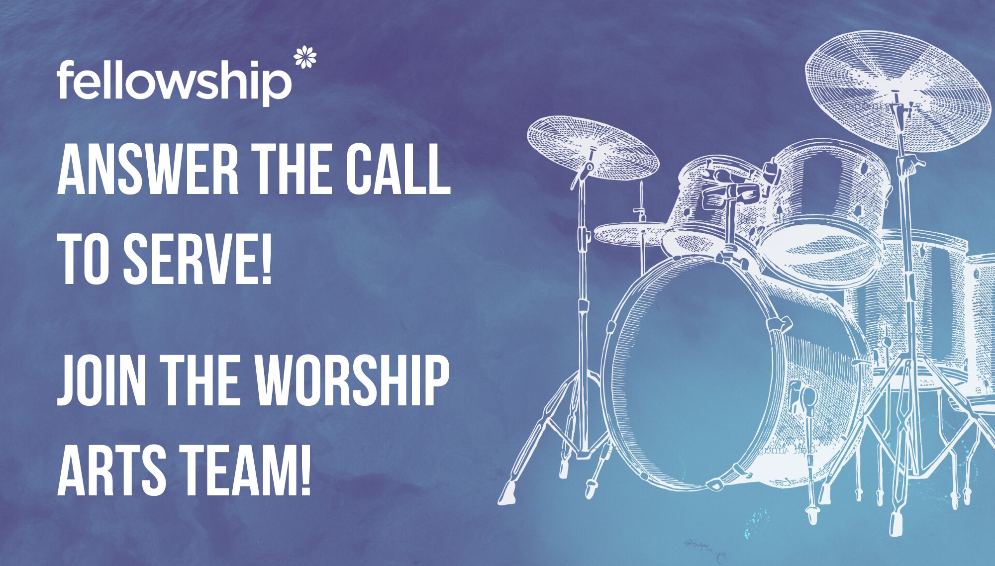Answer the Call to Serve! Join the Worship Arts Team! | Fellowship