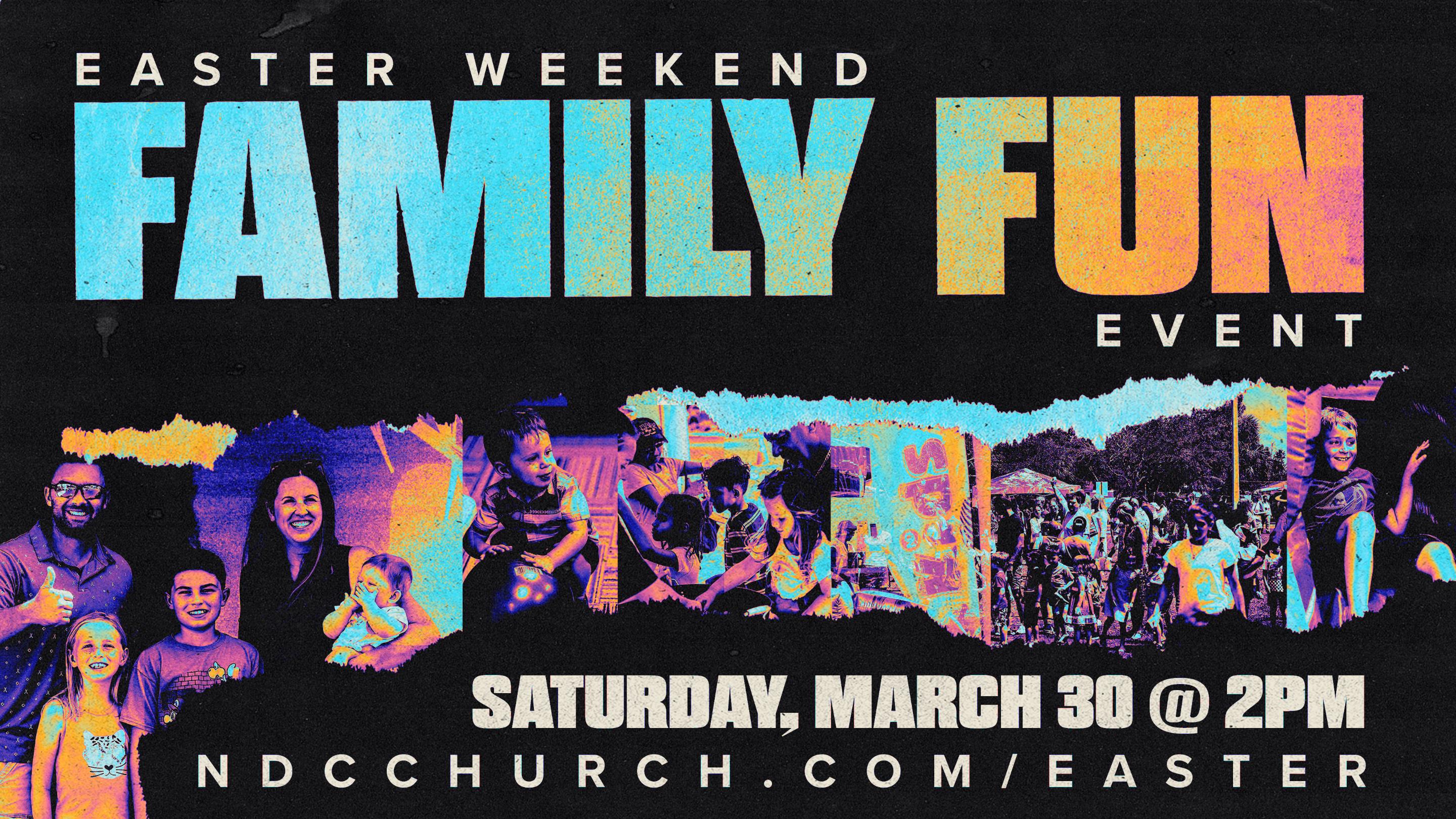 EASTER WEEKEND FAMILY FUN EVENT | New Day Christian Church | A Church ...