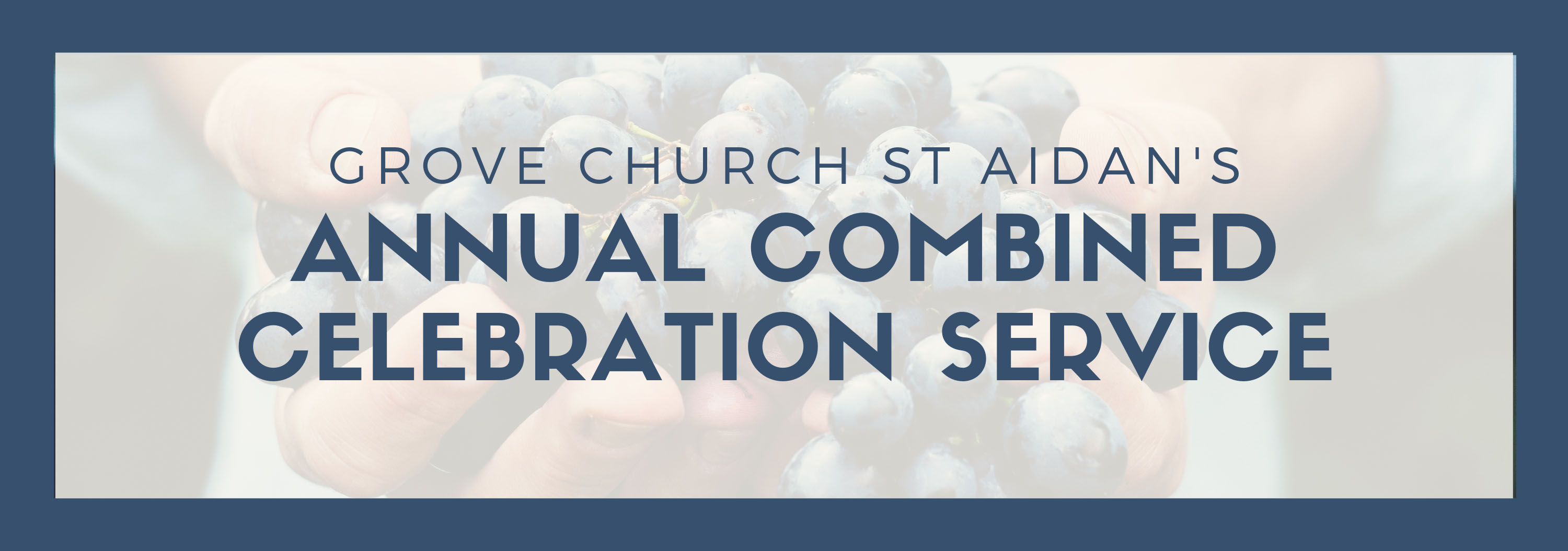Combined Celebration Service 2019 | Grove Church