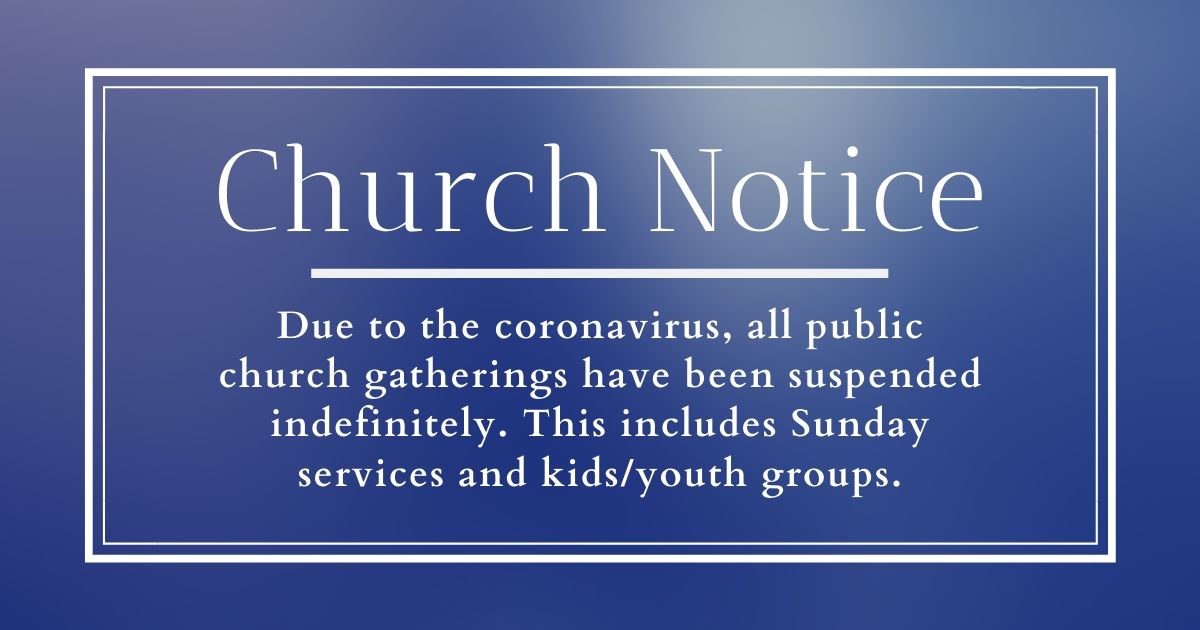 Church Notice: All church activities suspended immediately | Grove Church