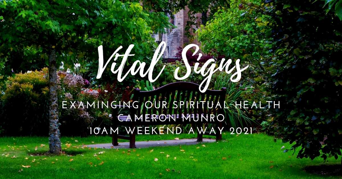 10WA 2021: Vital Signs – Talk 1 – Devotion to Christ | Grove Church