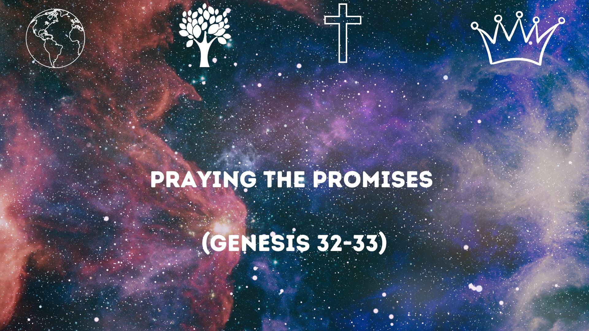 Praying The Promises (Genesis 32-33)