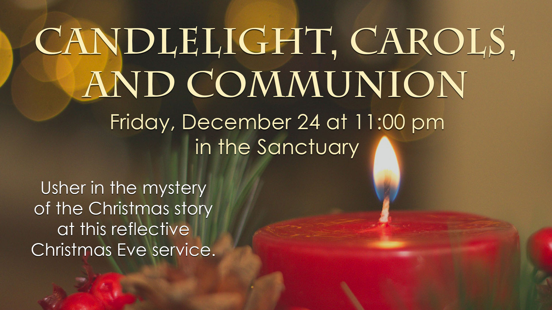 Candlelight, Carols, and Communion Service | Northway Christian Church