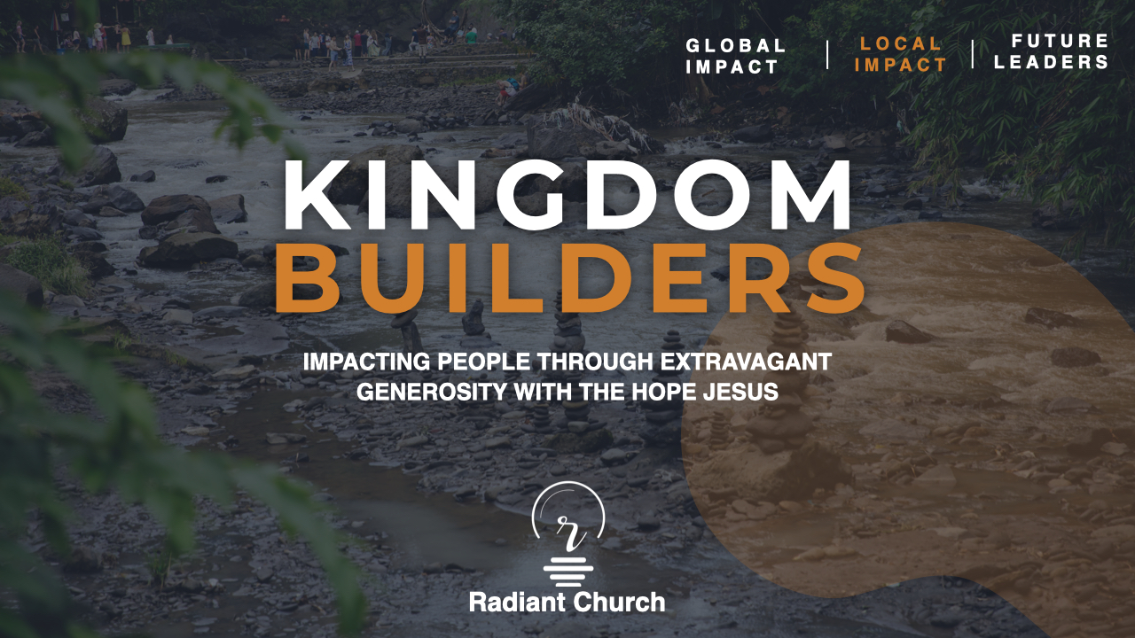 Kingdom Builders | Radiant Church