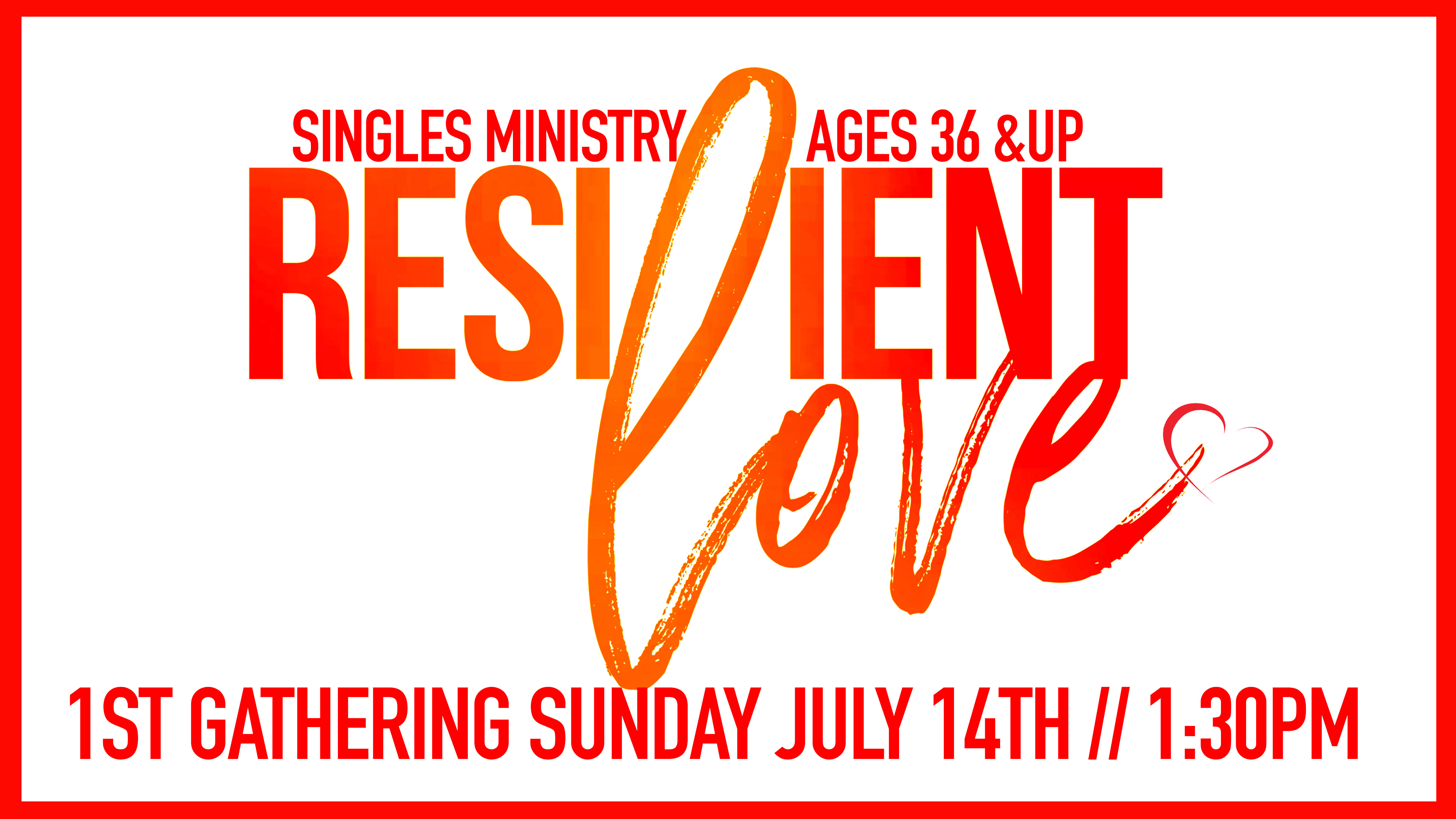 Resilient Love Singles Ministry Event | Limitless Church