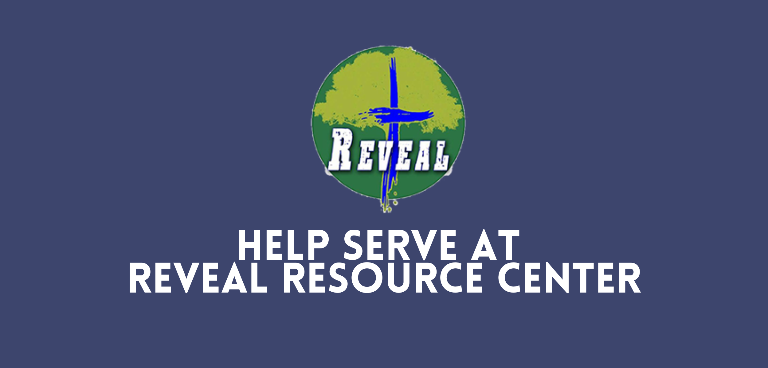 Help Reveal Resource Center | Life Church