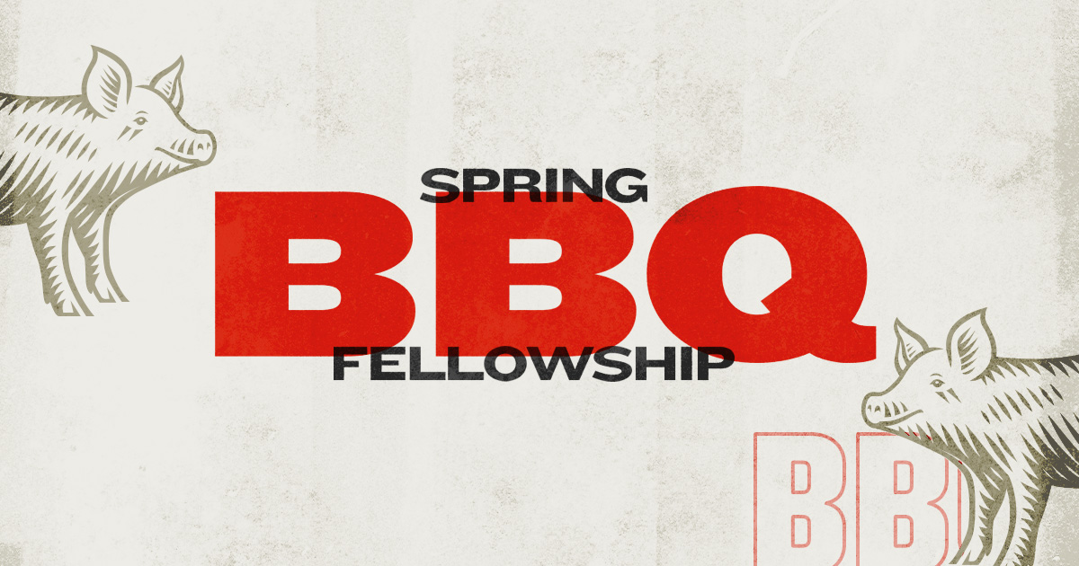 Spring BBQ Fellowship | Southbridge Fellowship Church