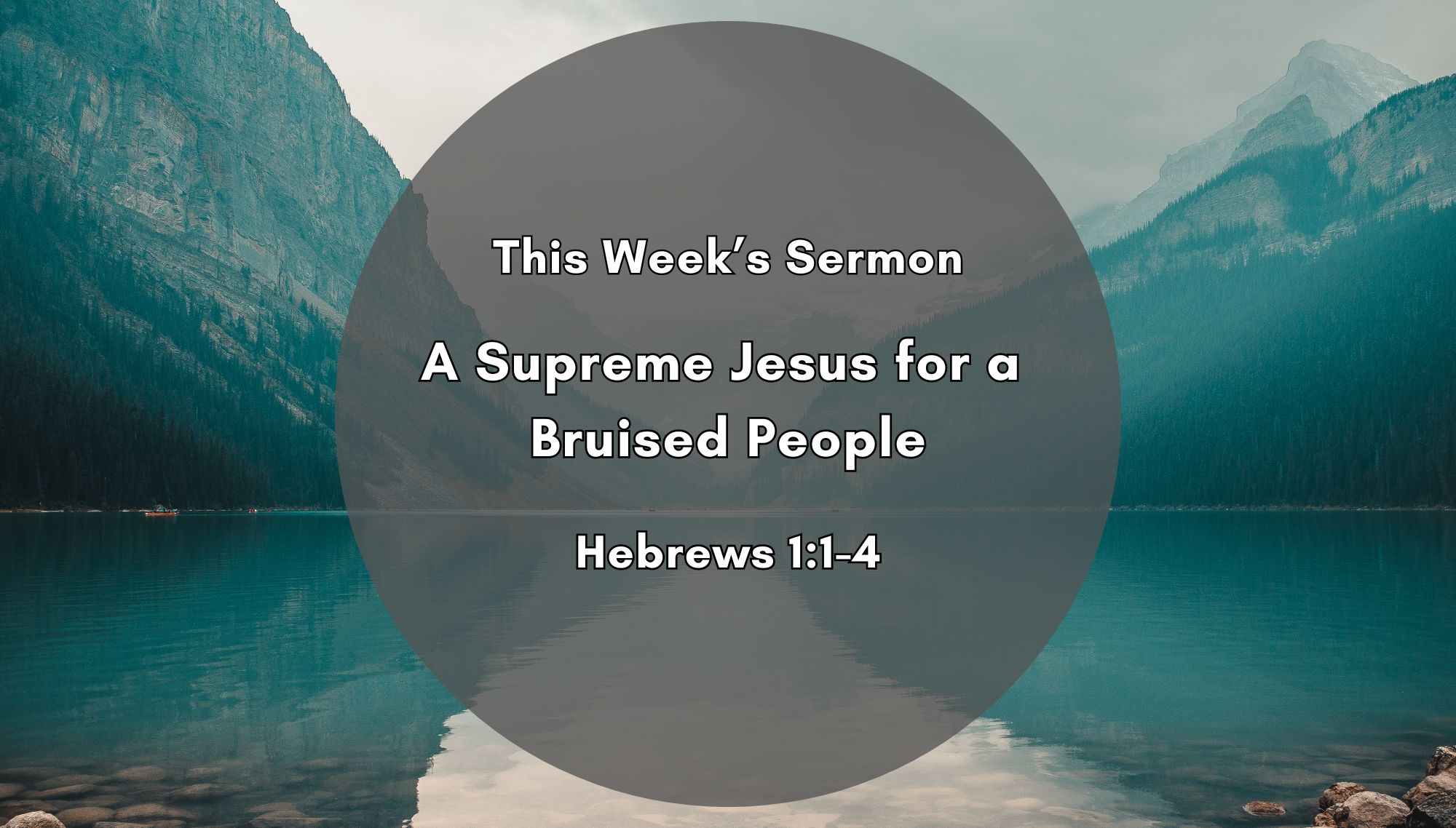 A Supreme Jesus for a Bruised People | Oak Park Baptist Church