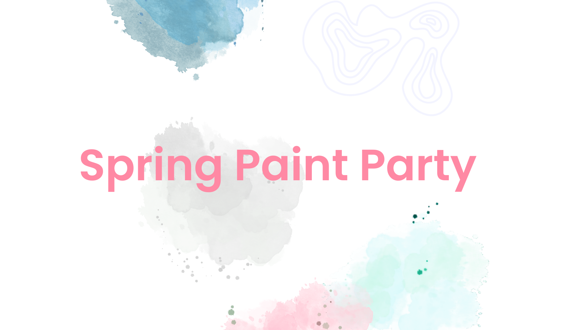 Spring Paint Party | Pathway Church