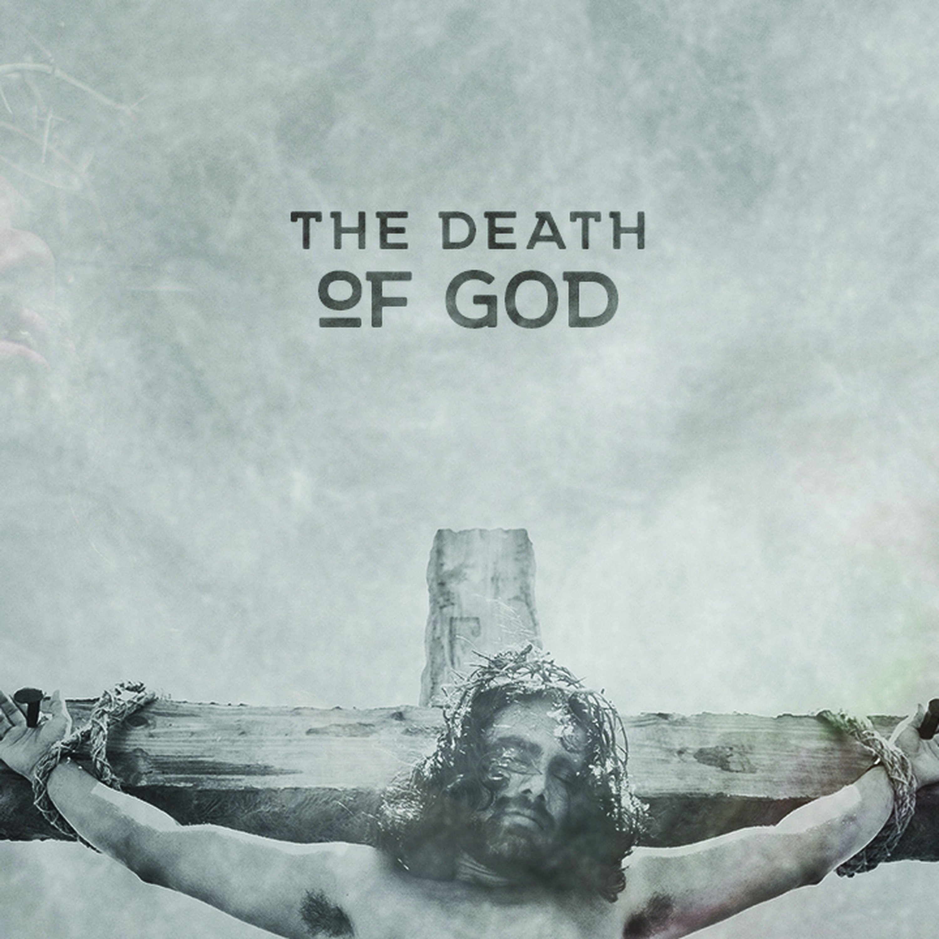 The Death of God | The Church at Severn Run