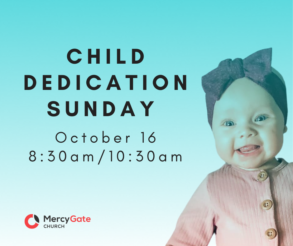 Child Dedication Sunday | MercyGate Church