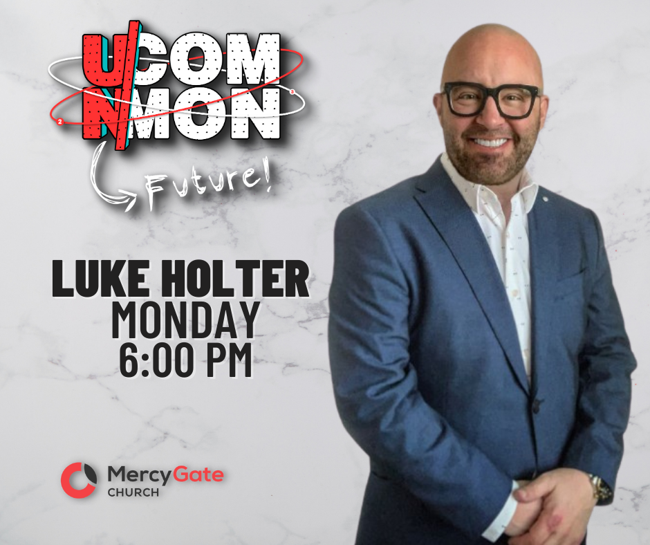 SEW Uncommon Night #2: Luke Holter | MercyGate Church