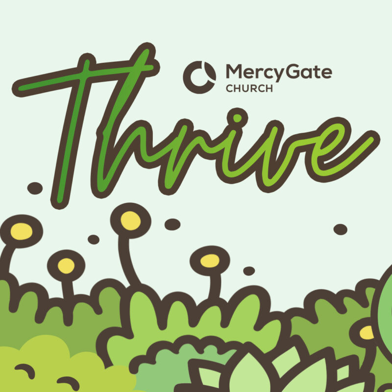 Thrive | MercyGate Church
