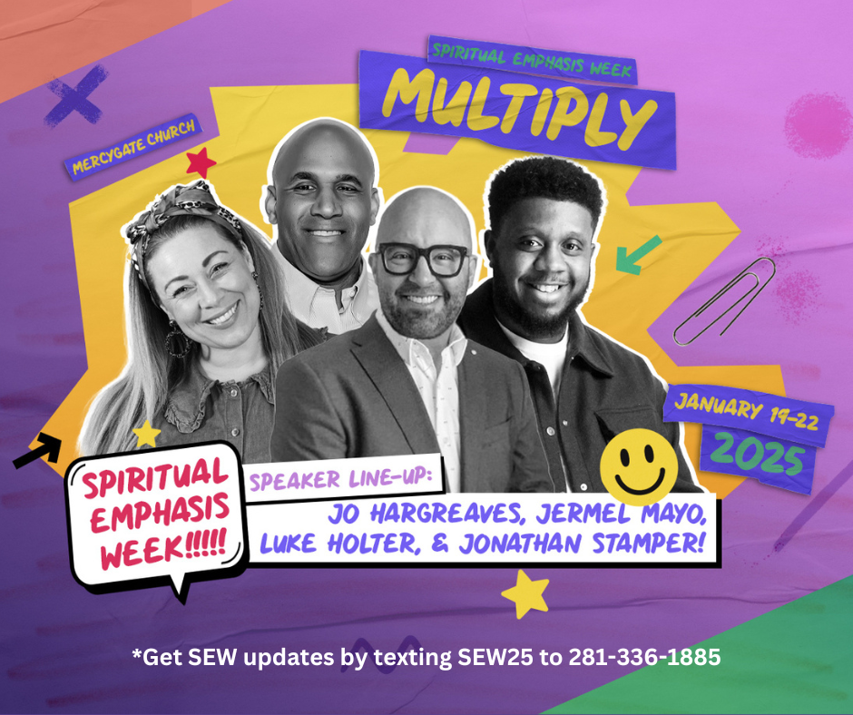 Spiritual Emphasis Week 2025: MULTIPLY! | MercyGate Church