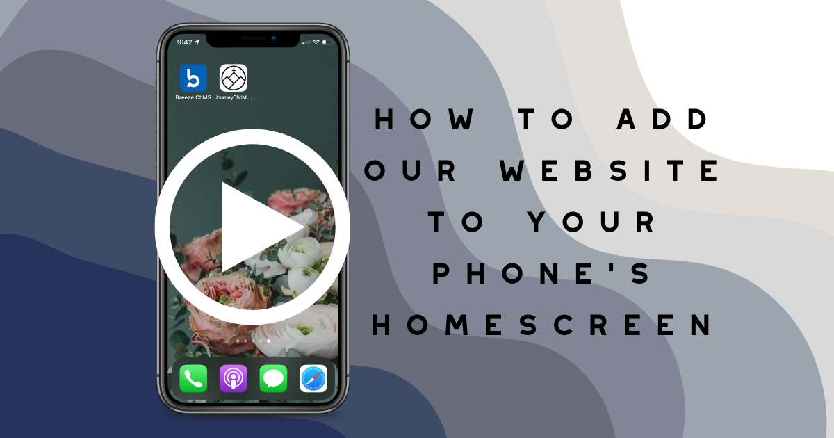 home screen tutorial | Journey Christian Church