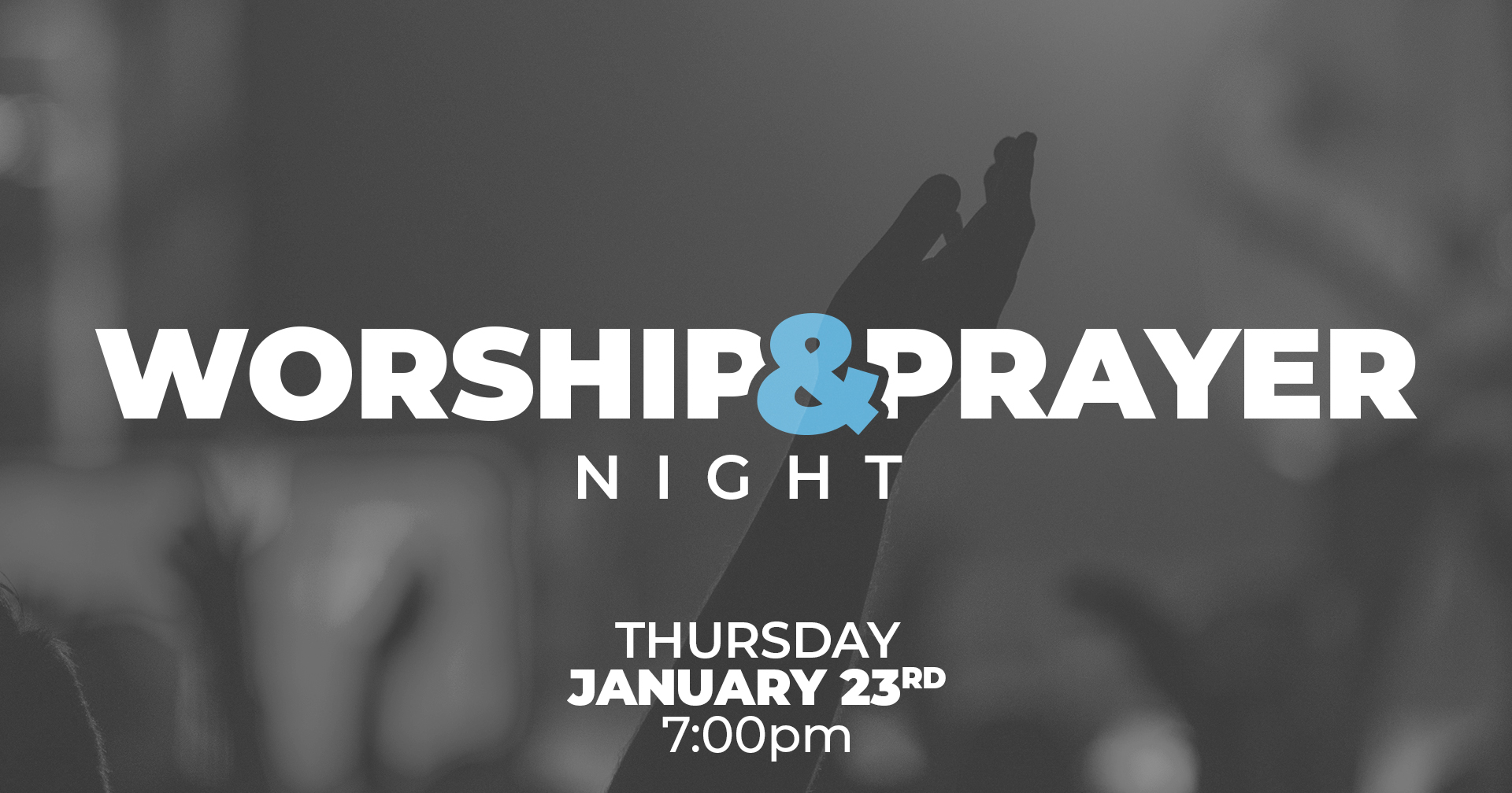 Worship & Prayer Night