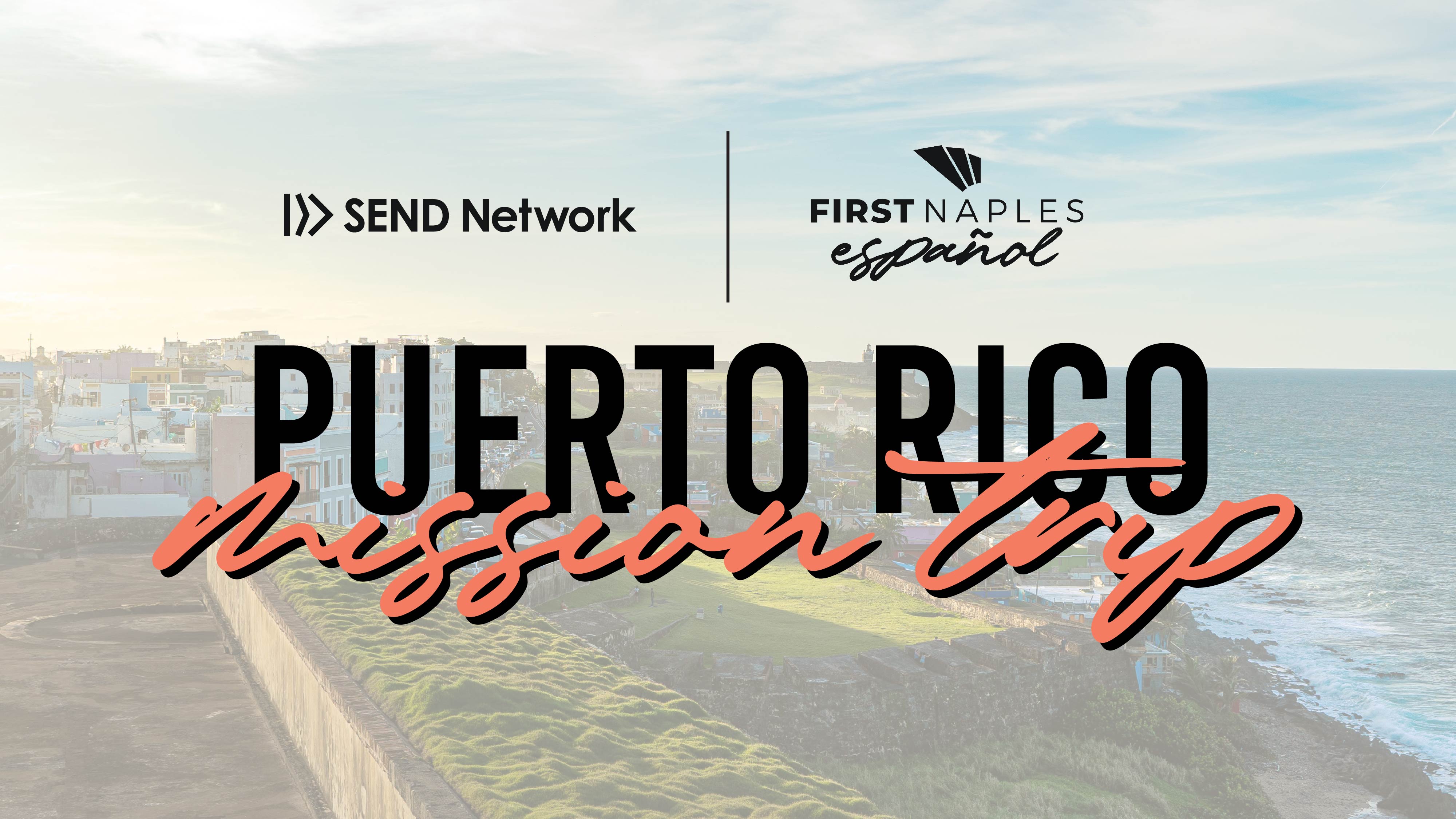Send Puerto Rico – Español Ministry | First Naples Church