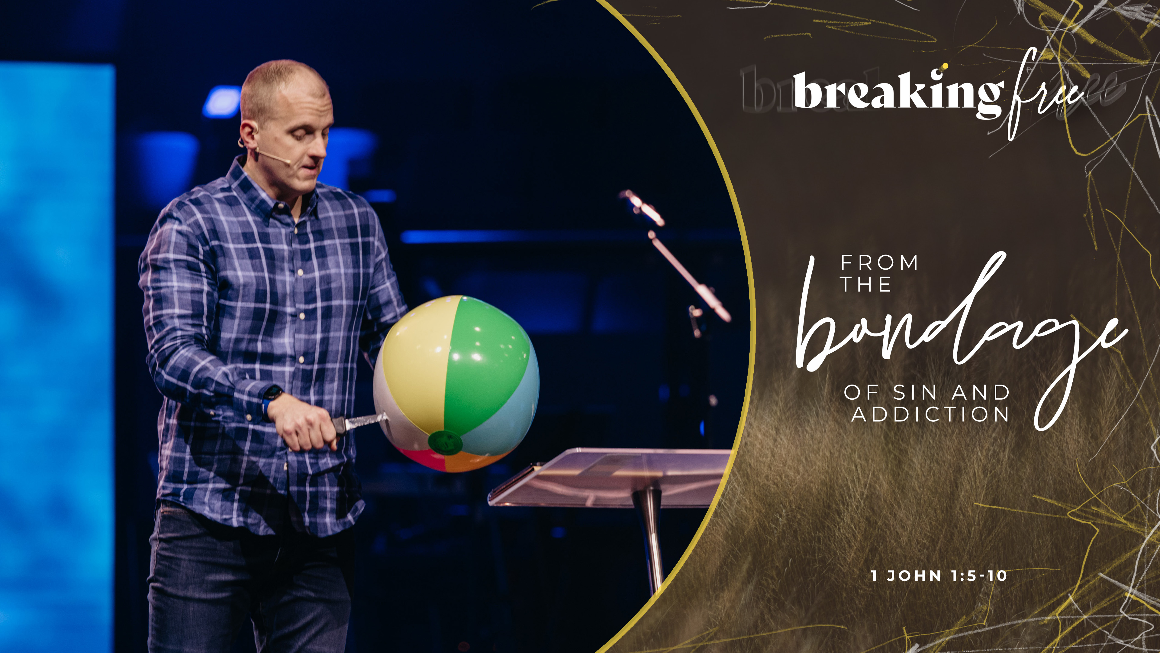 Breaking Free from the Bondage of Sin and Addiction | 1 John 1:5-10 ...