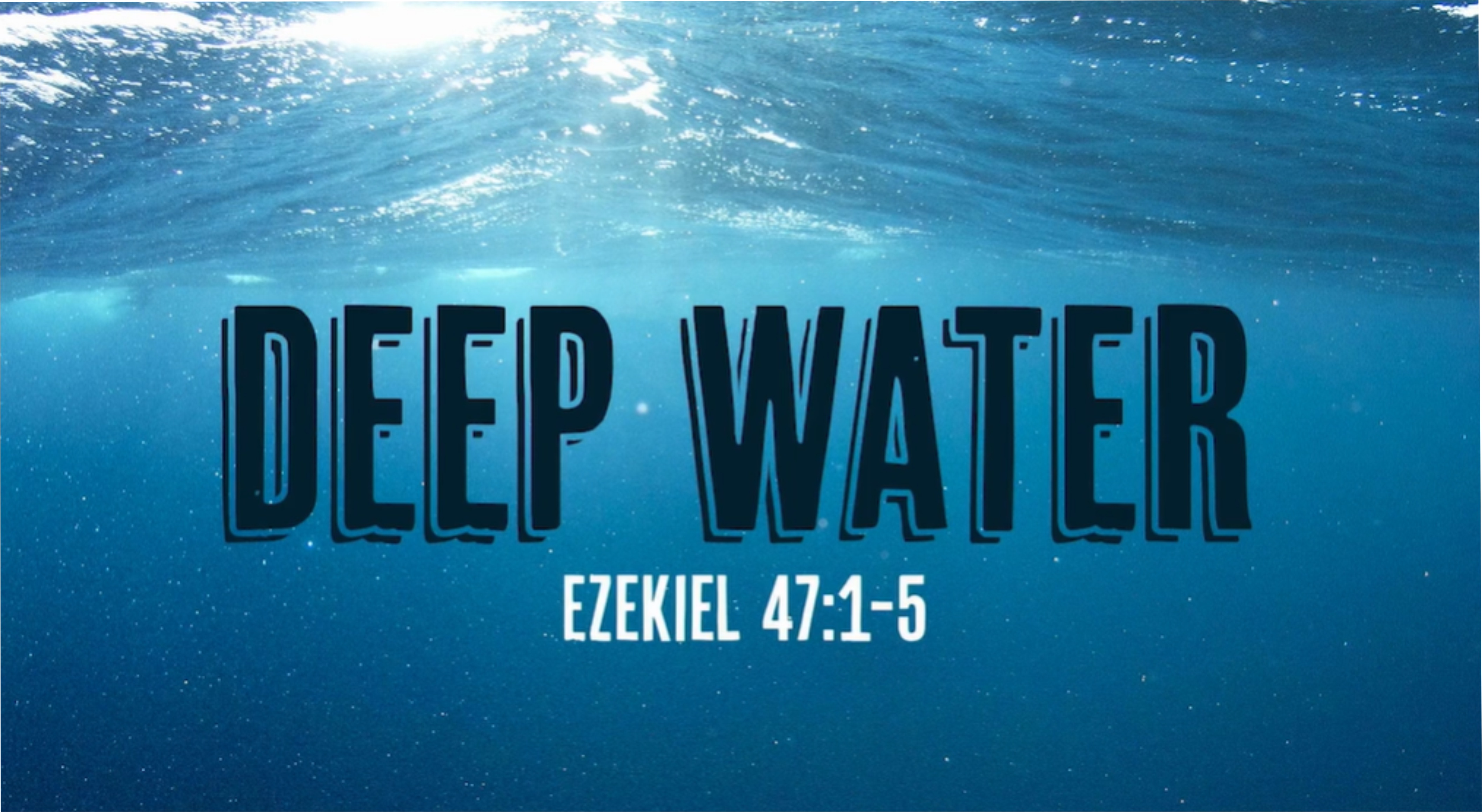 Deep Water | First Baptist Melbourne