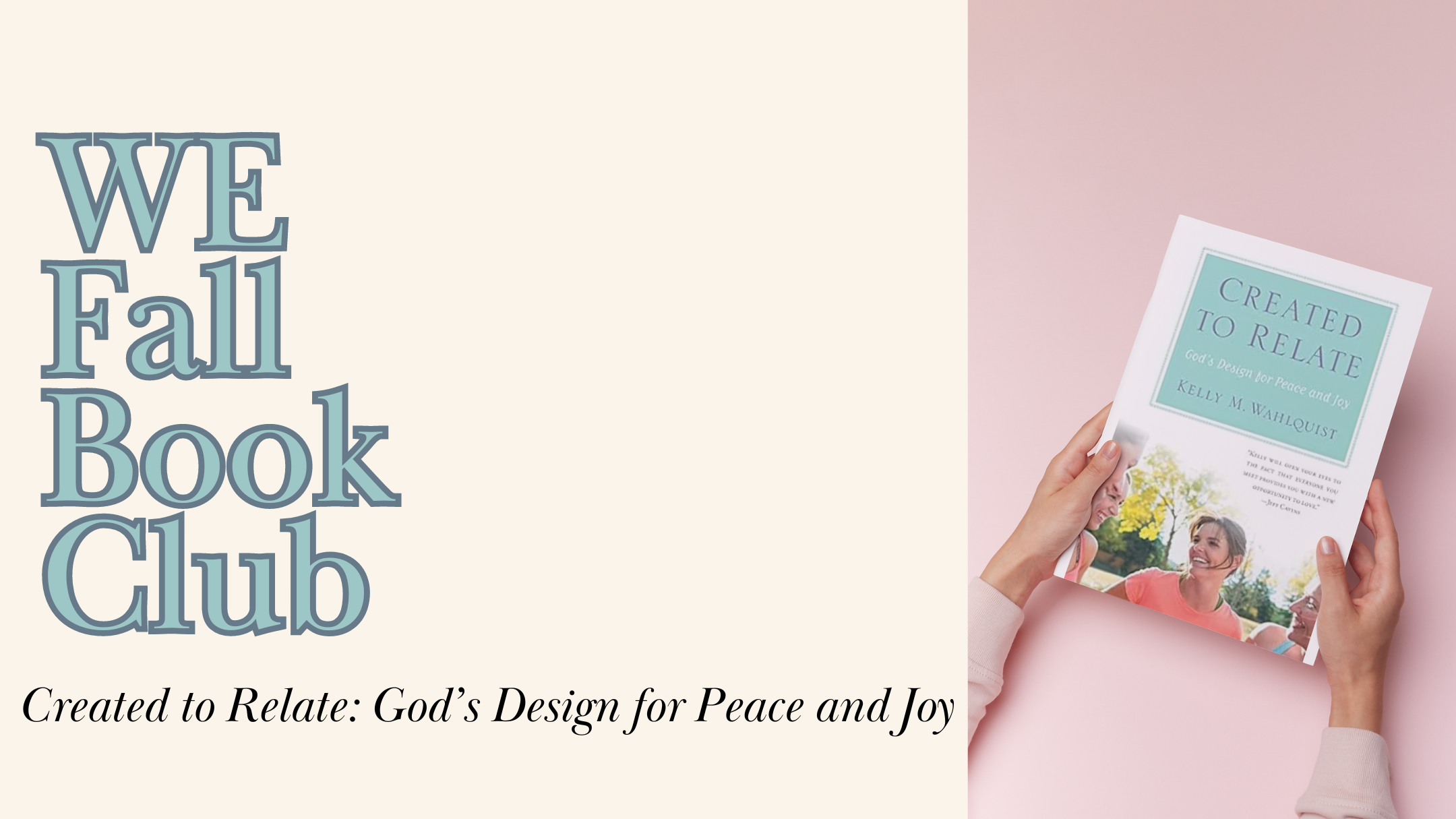WE Fall Book Club: Created to Relate: God’s Design for Peace and Joy ...