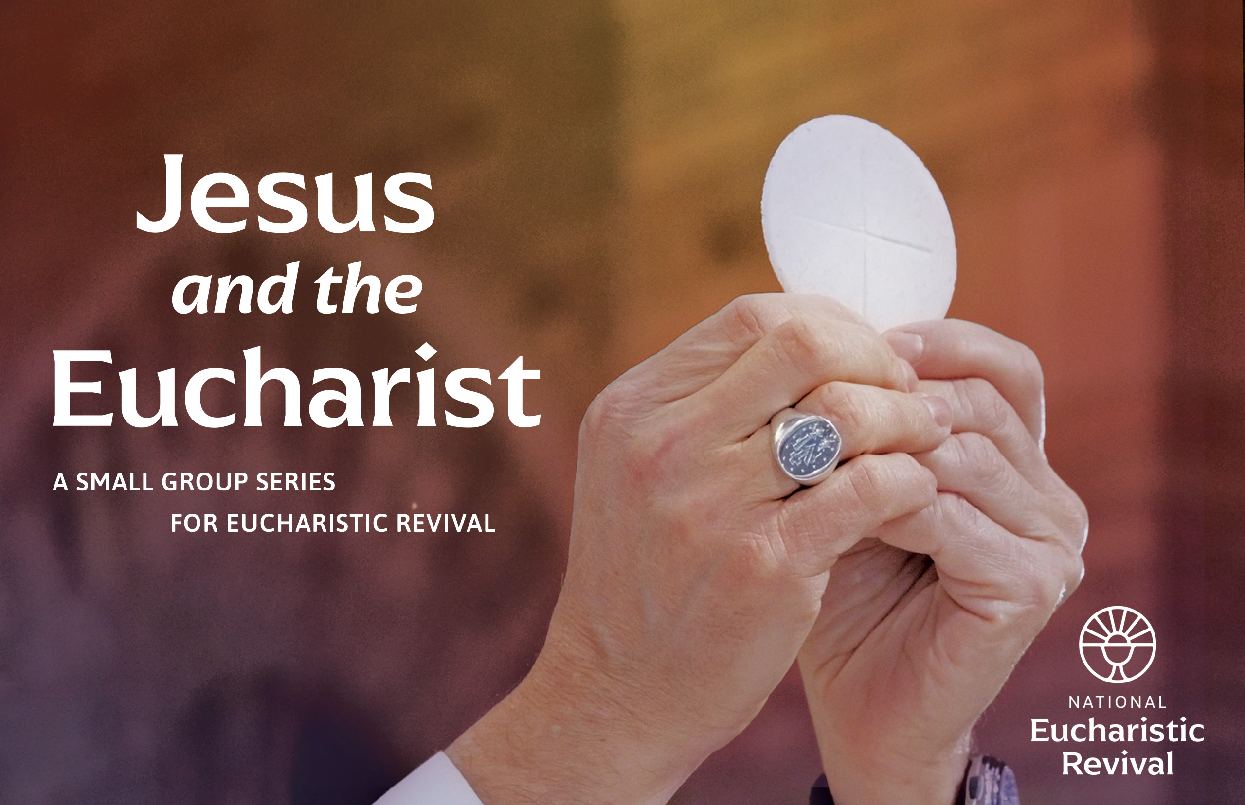 Jesus and the Eucharist Study Series | Prince of Peace Catholic Community