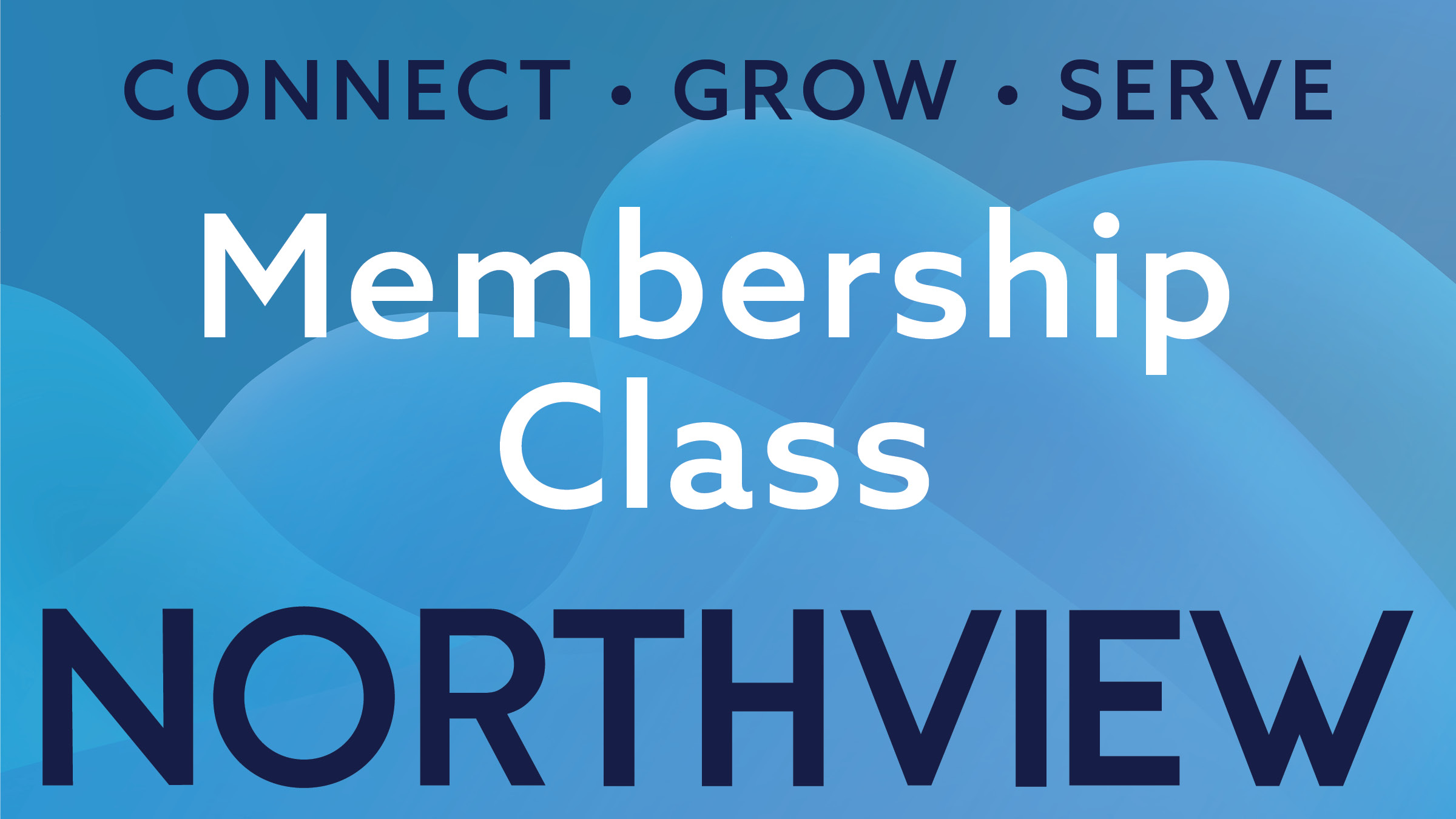 Northview Membership class