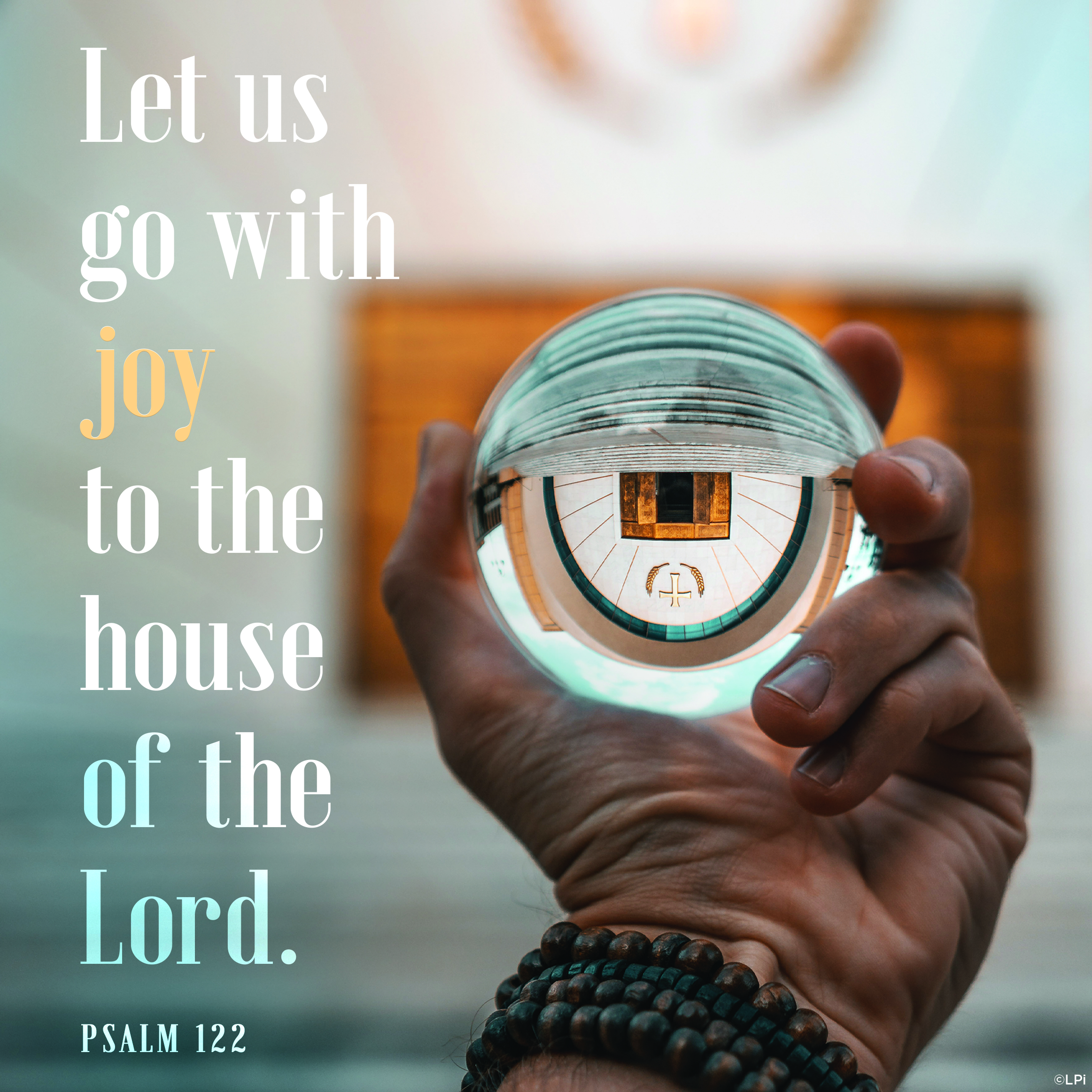 Let Us Go Rejoicing, to the House of God