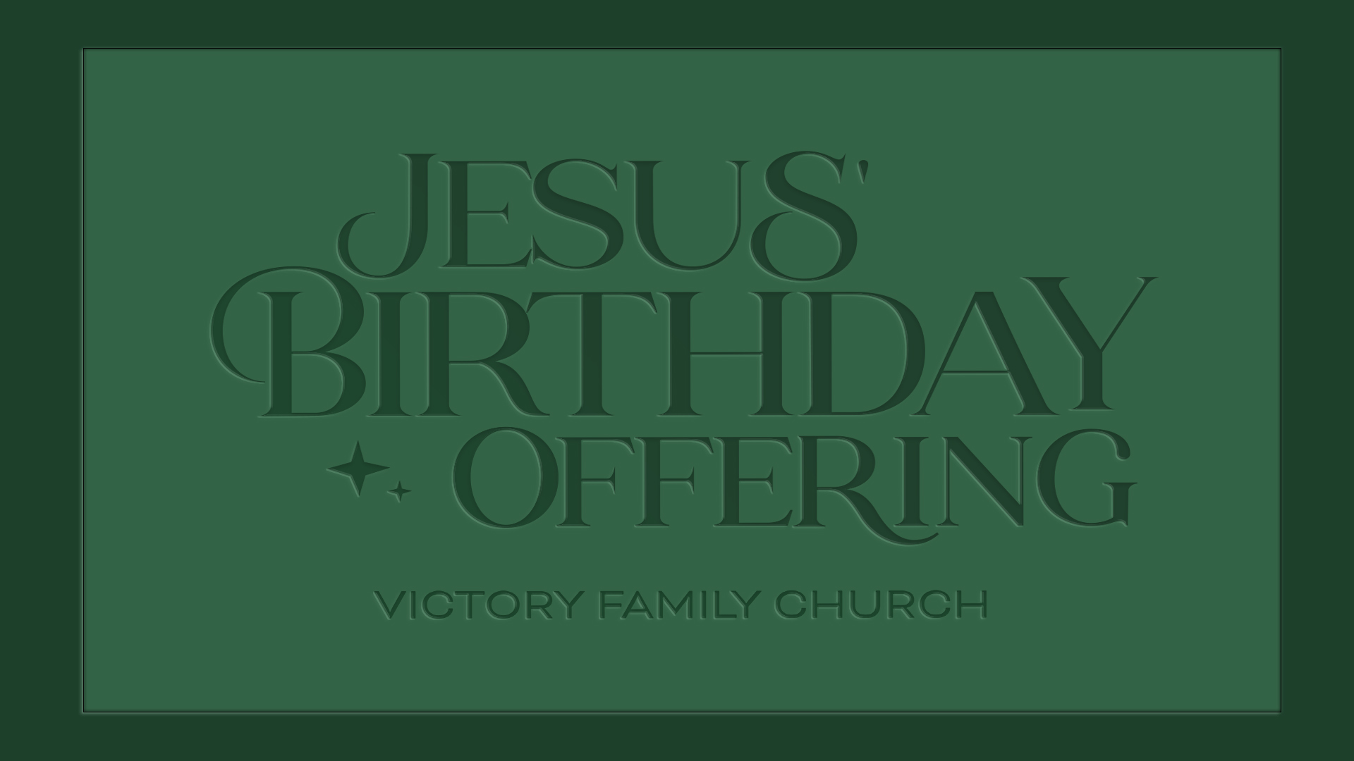 Jesus Birthday Offering | Victory Family Church
