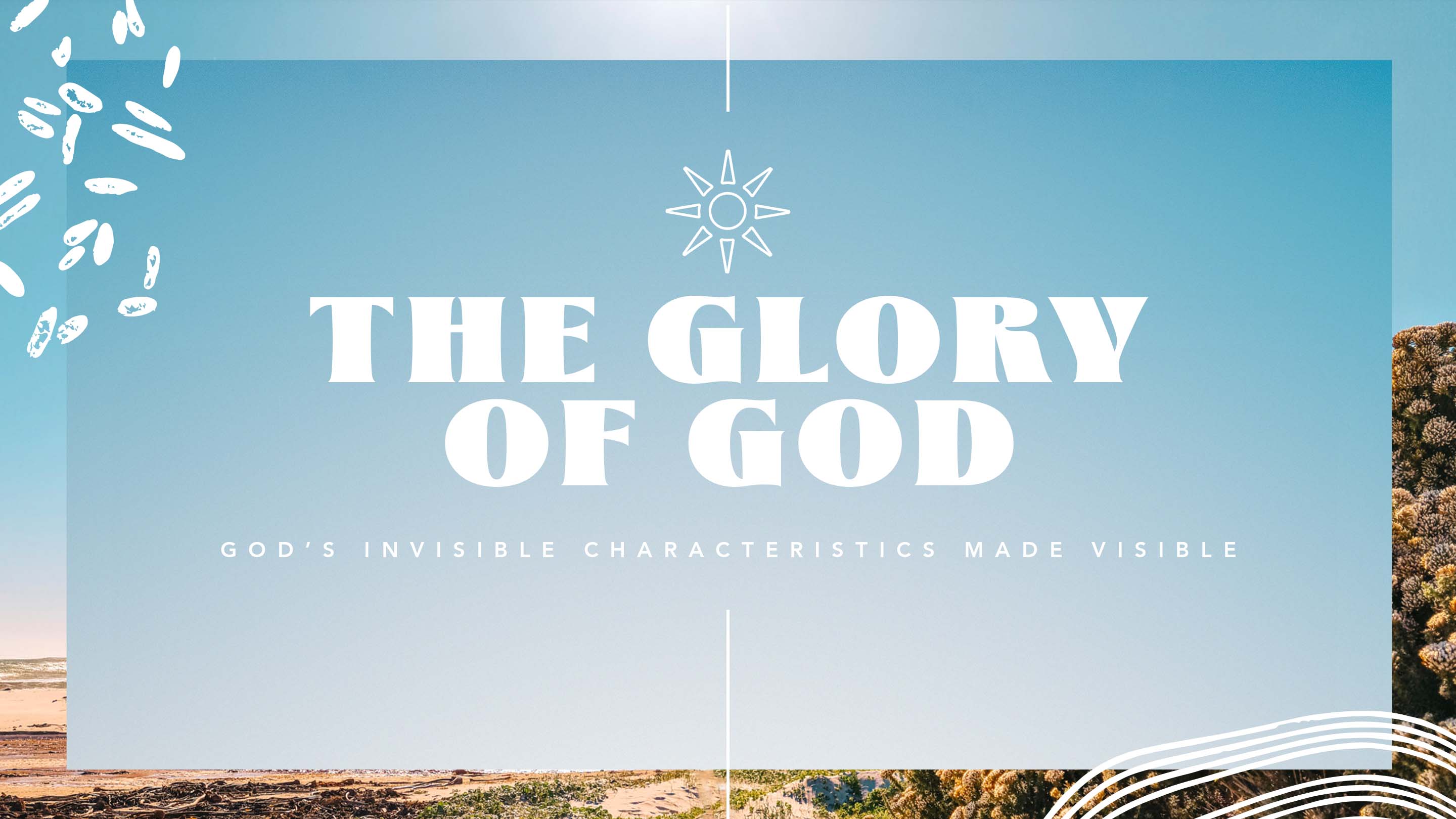 The Glory of God | First Groves