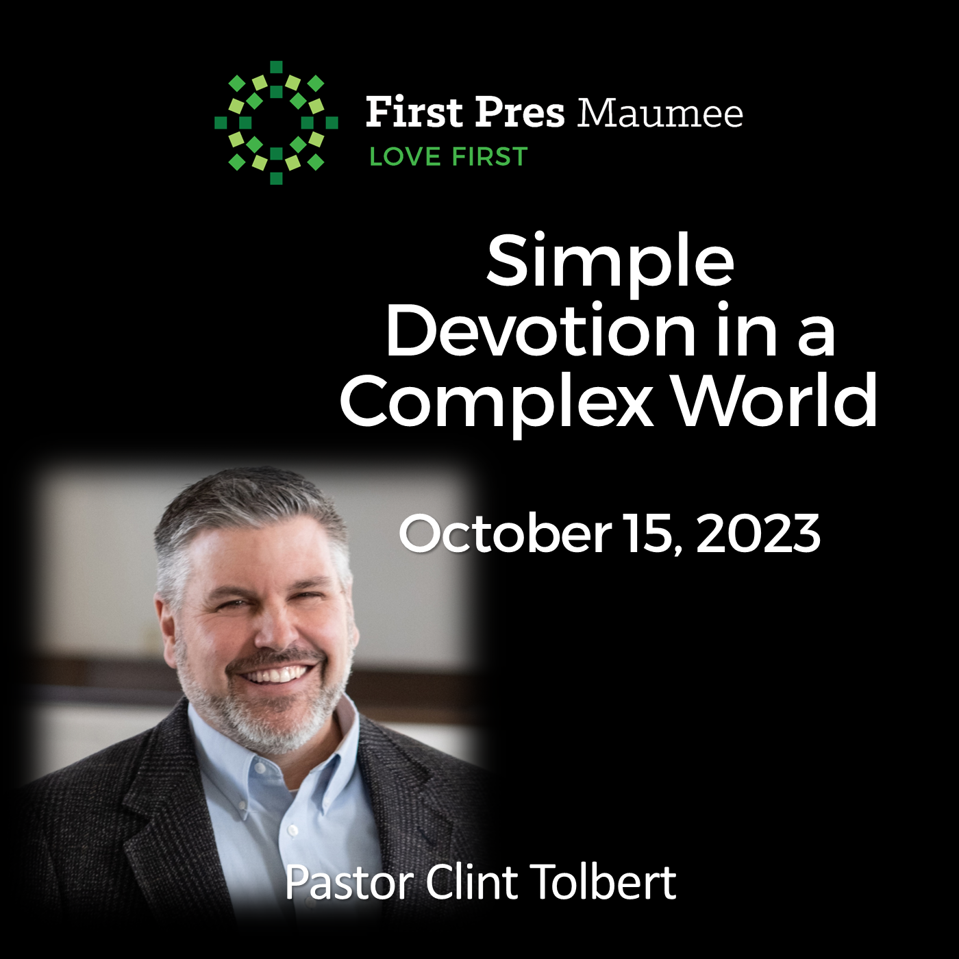 Simple Devotion in a Complex World – 10/15/2023 | First Pres Maumee