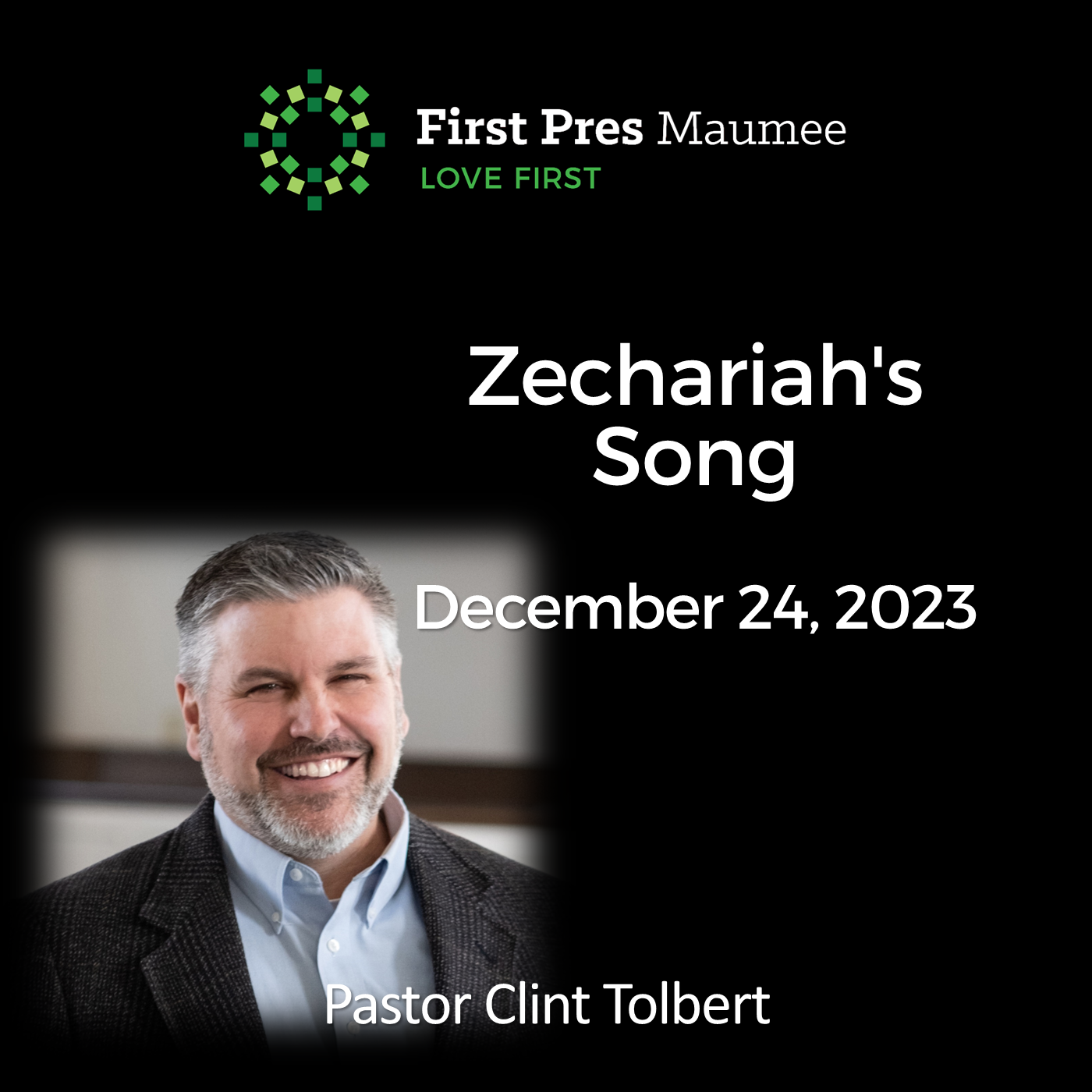 Zechariah’s Song – 12/24/2023 | First Pres Maumee