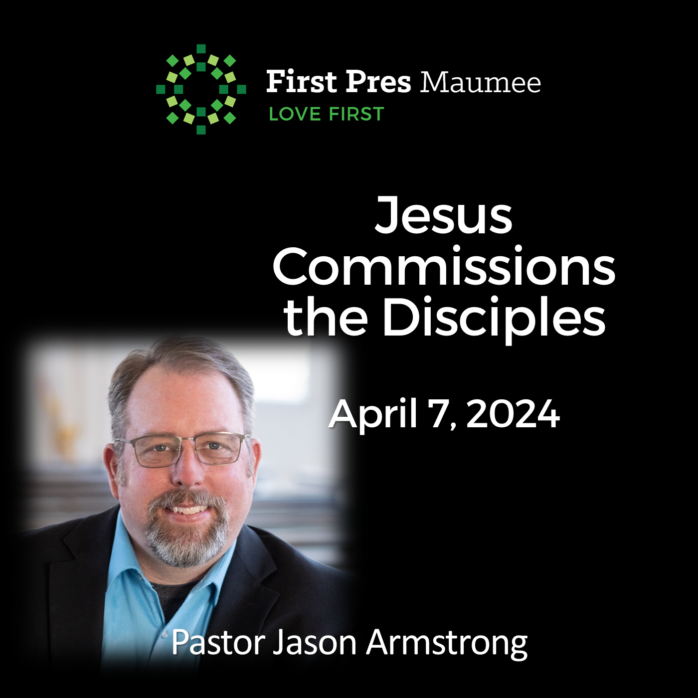 Jesus Commissions the Disciples – 4/7/2024 | First Pres Maumee