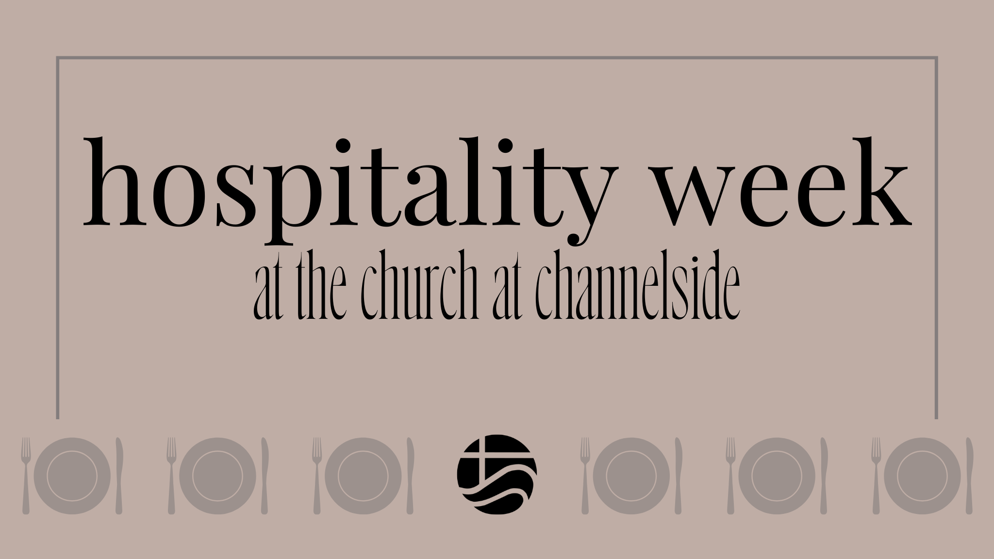 Practicing Hospitality During Hospitality Week